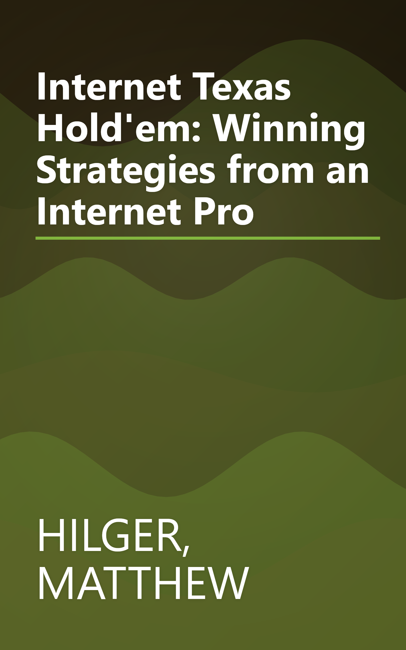Internet Texas Hold'em: Winning Strategies from an Internet Pro book cover