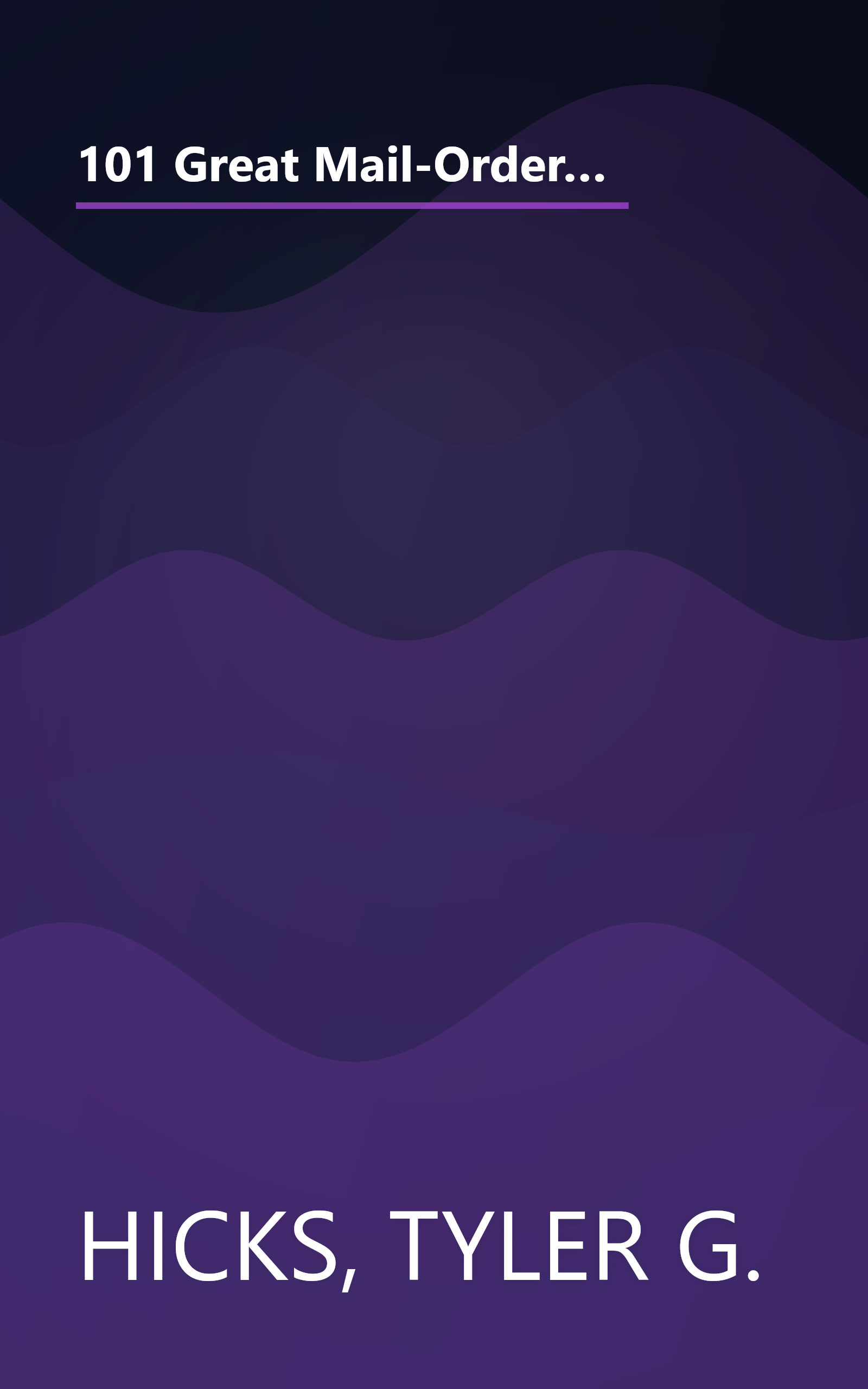 101 Great Mail-Order Businesses: The Very Best (and Most Profitable!) Mail-Order Businesses You Can Start with Little or No Money book cover