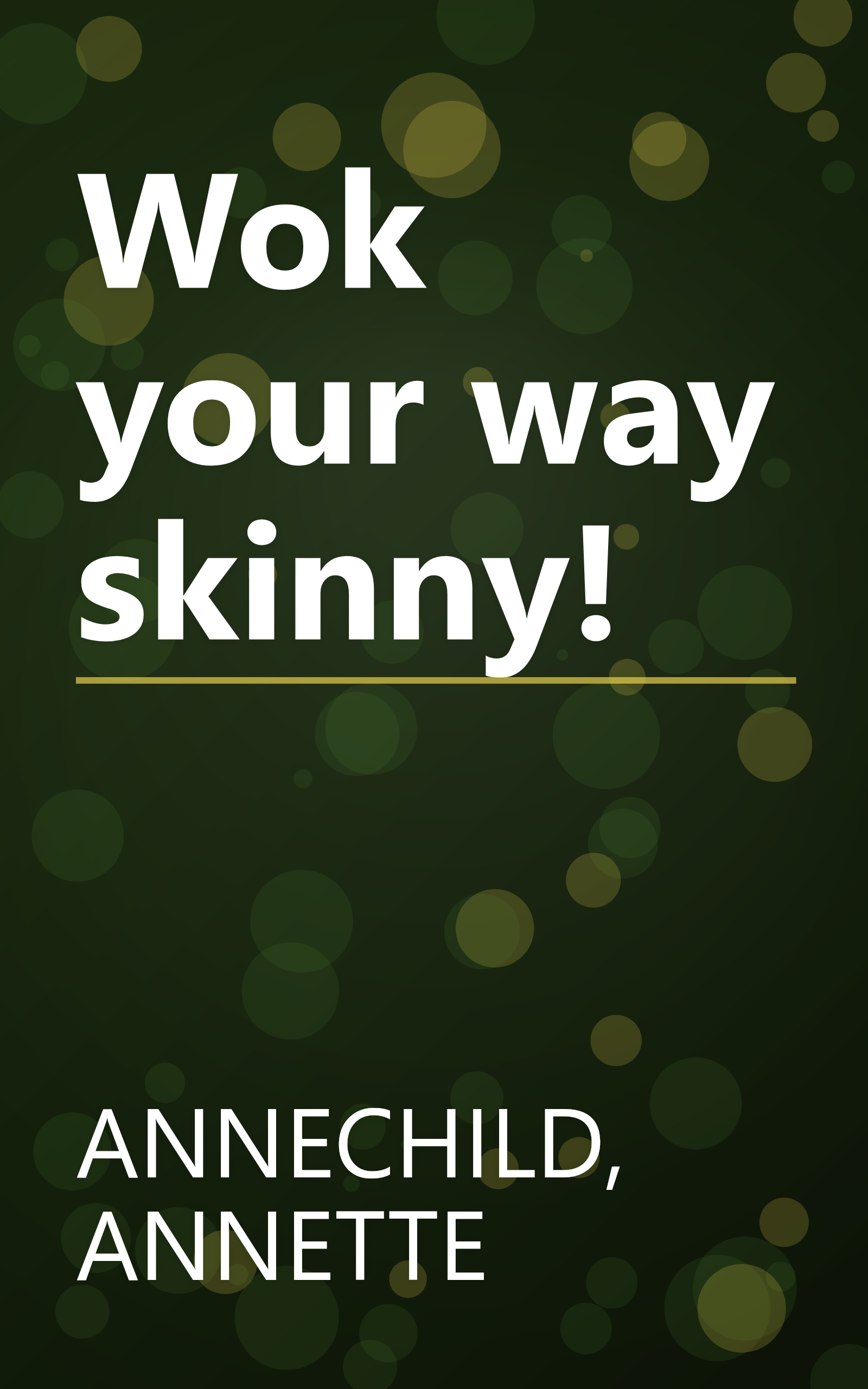 Wok your way skinny! book cover