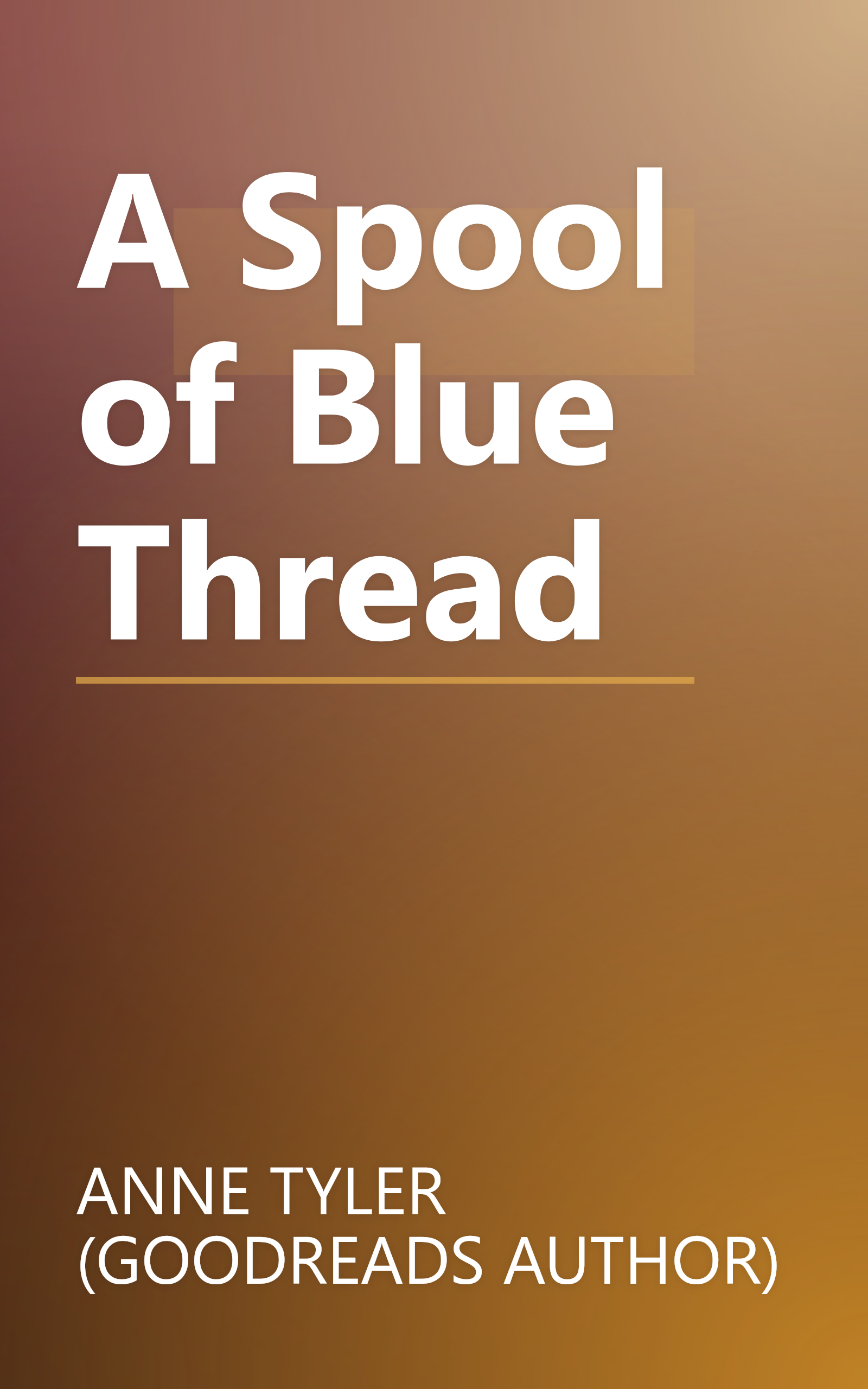 A Spool of Blue Thread book cover