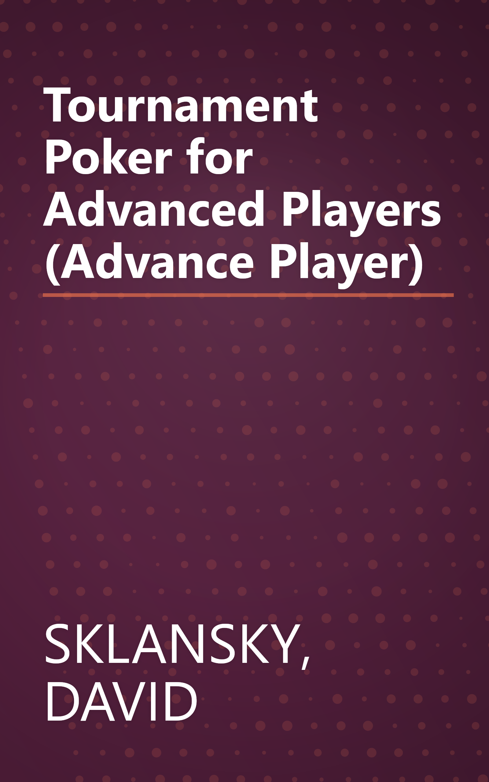 Tournament Poker for Advanced Players (Advance Player) book cover