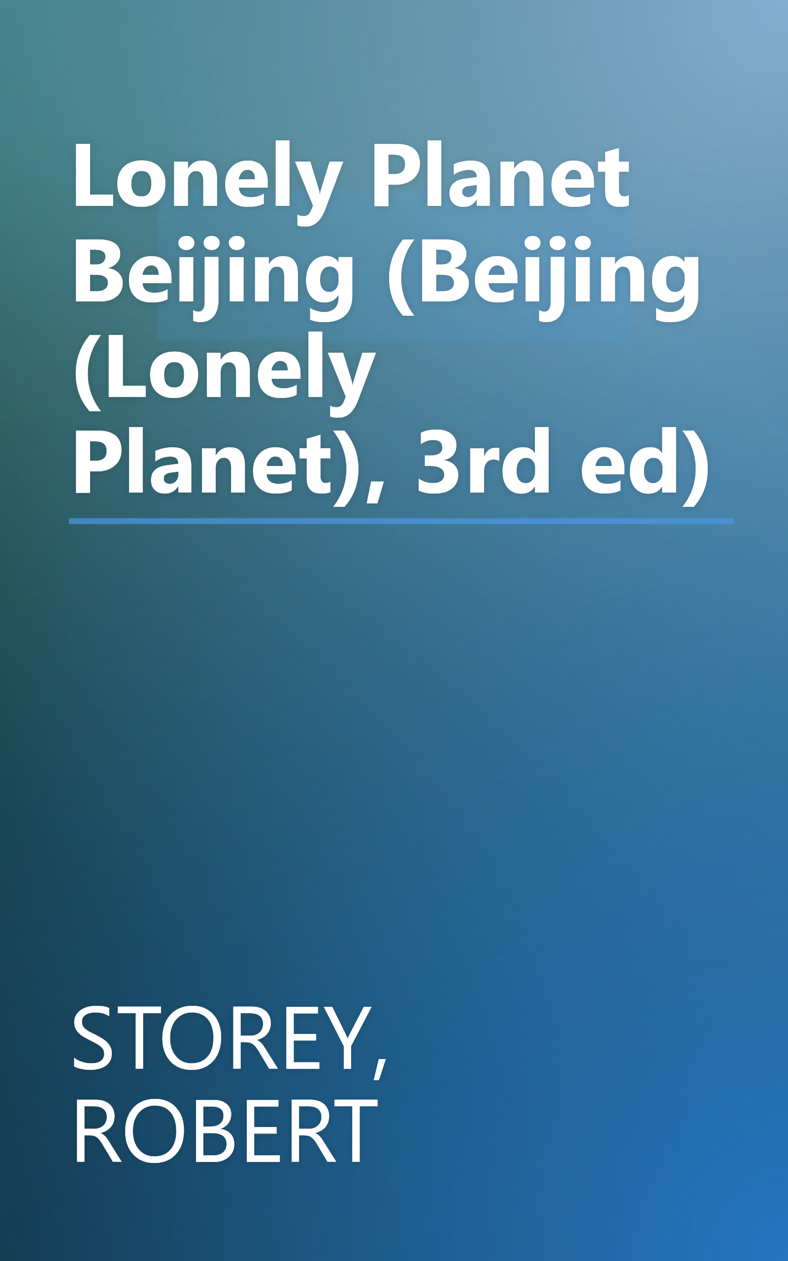 Lonely Planet Beijing (Beijing (Lonely Planet), 3rd ed) book cover
