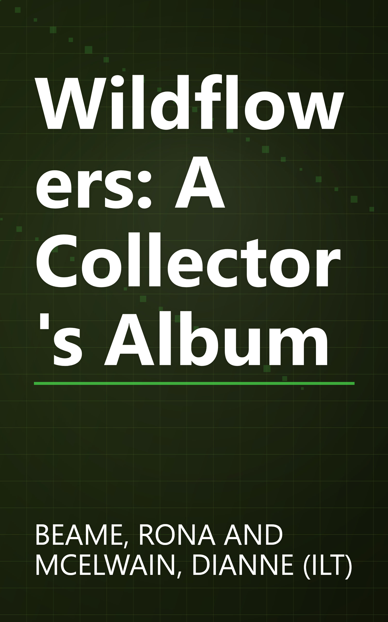 Wildflowers: A Collector's Album book cover