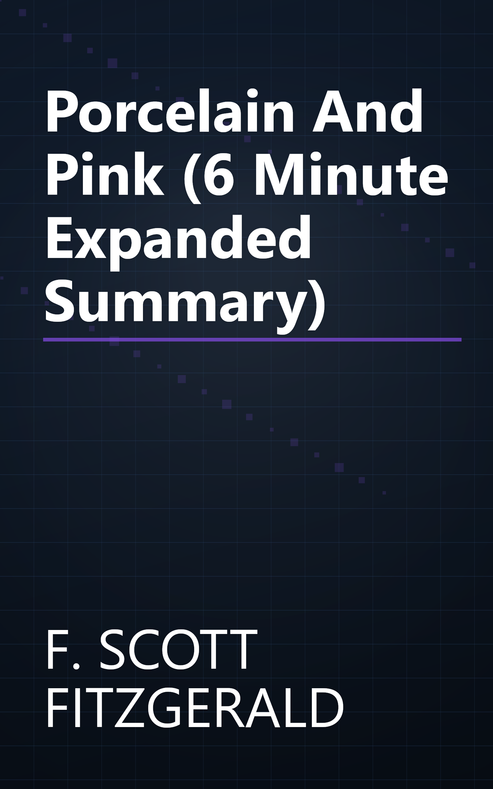 Porcelain And Pink (6 Minute   Expanded Summary) book cover