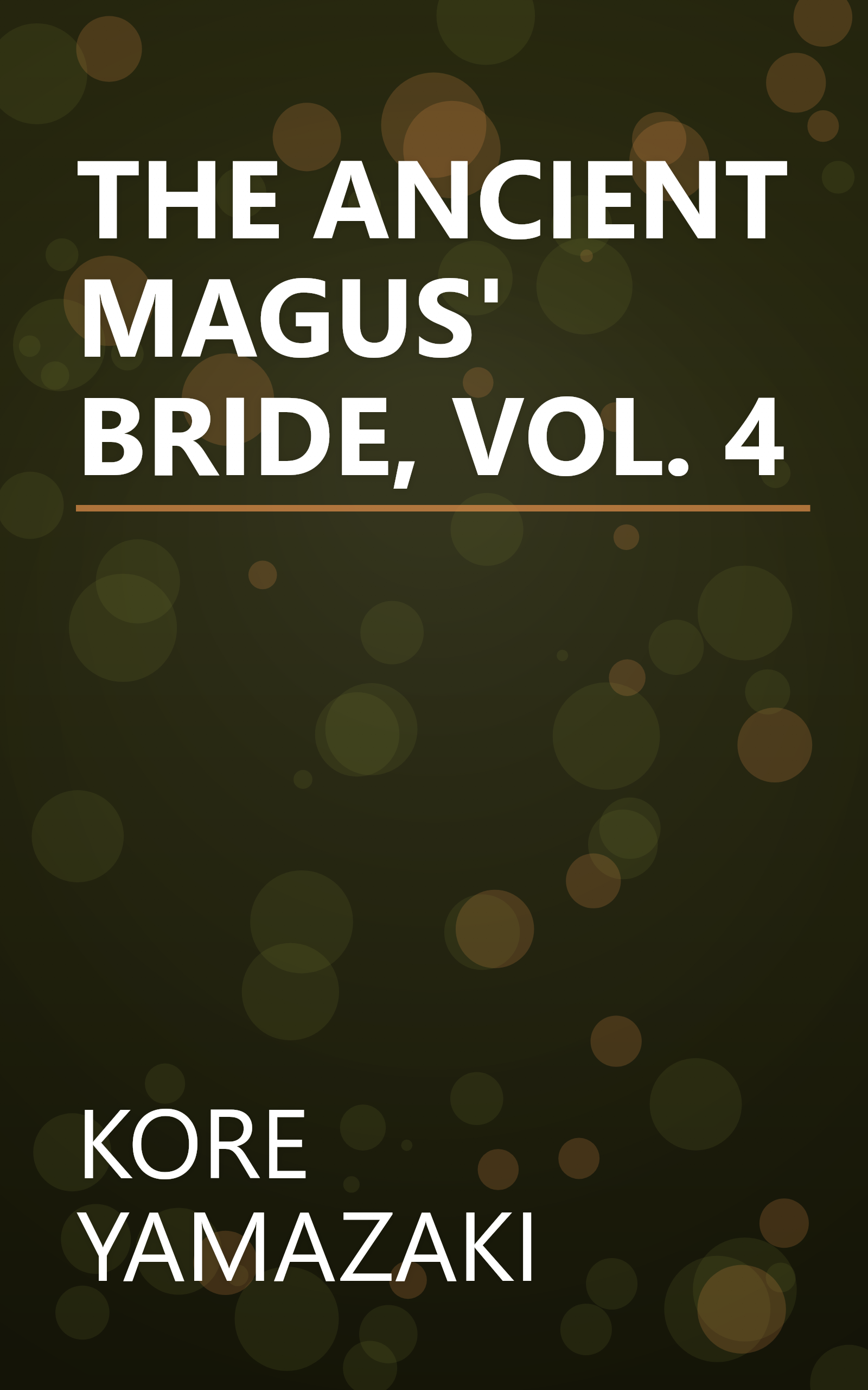 THE ANCIENT MAGUS' BRIDE, VOL. 4 book cover