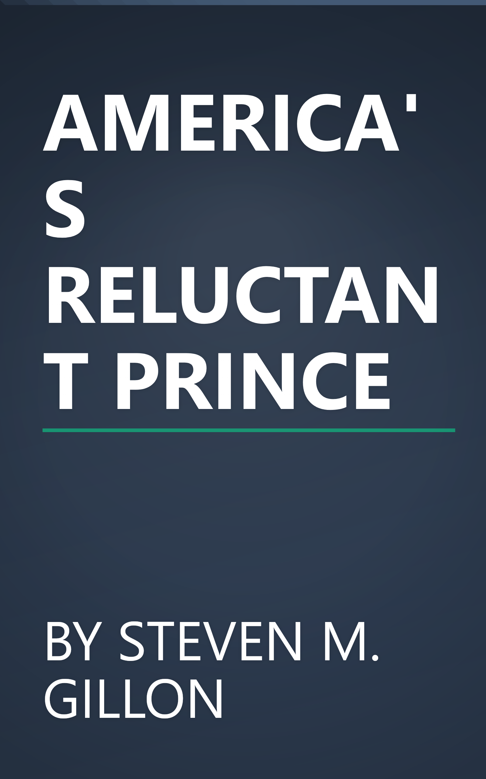 AMERICA'S RELUCTANT PRINCE book cover