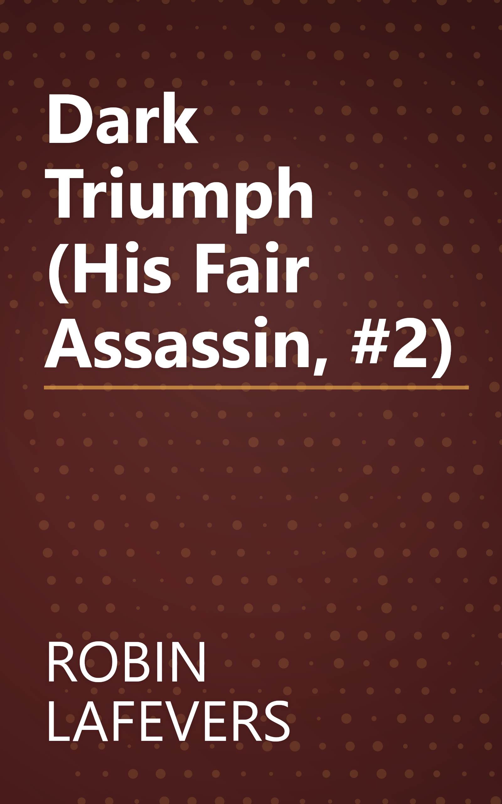 Dark Triumph (His Fair Assassin, #2) book cover
