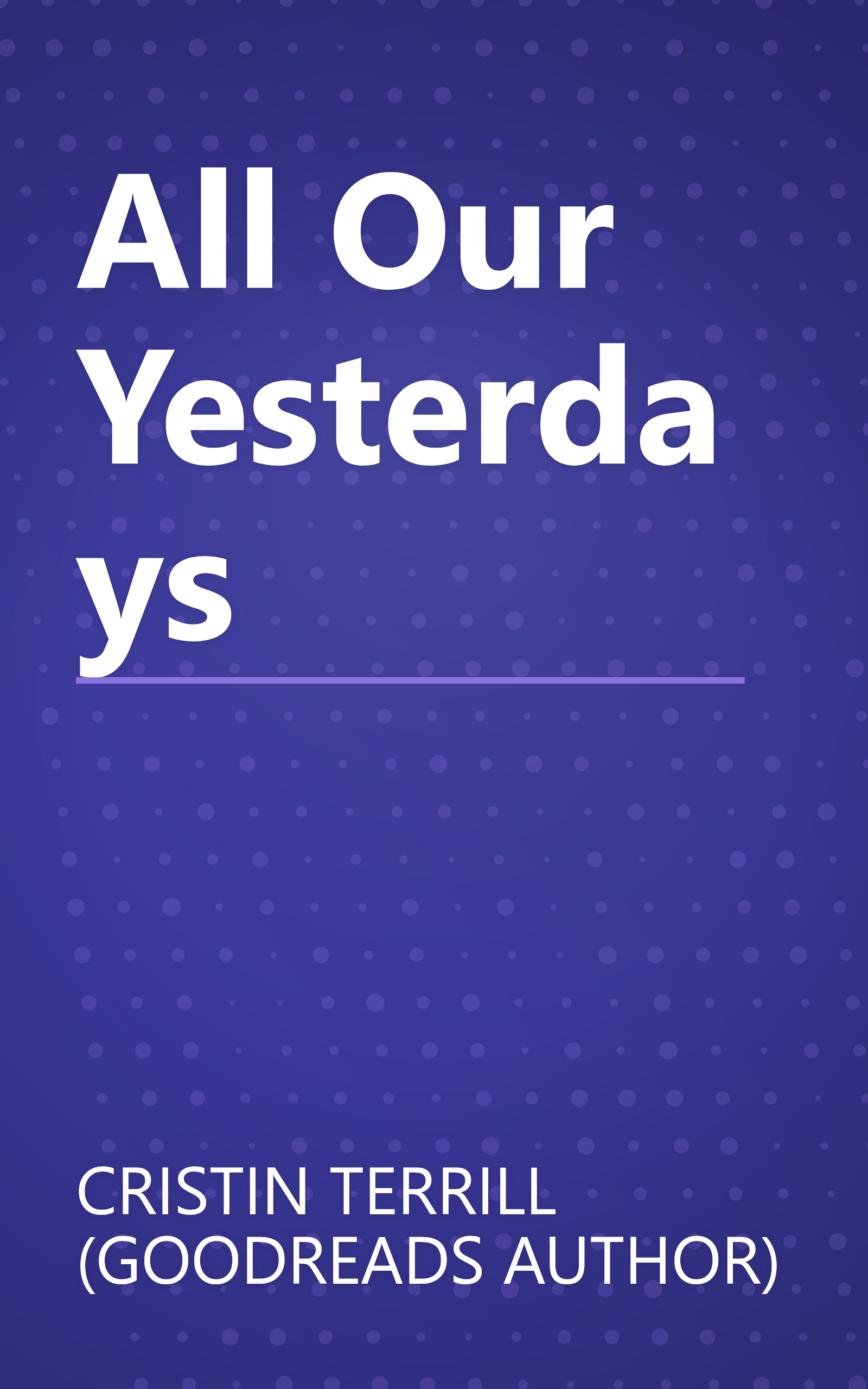 All Our Yesterdays book cover