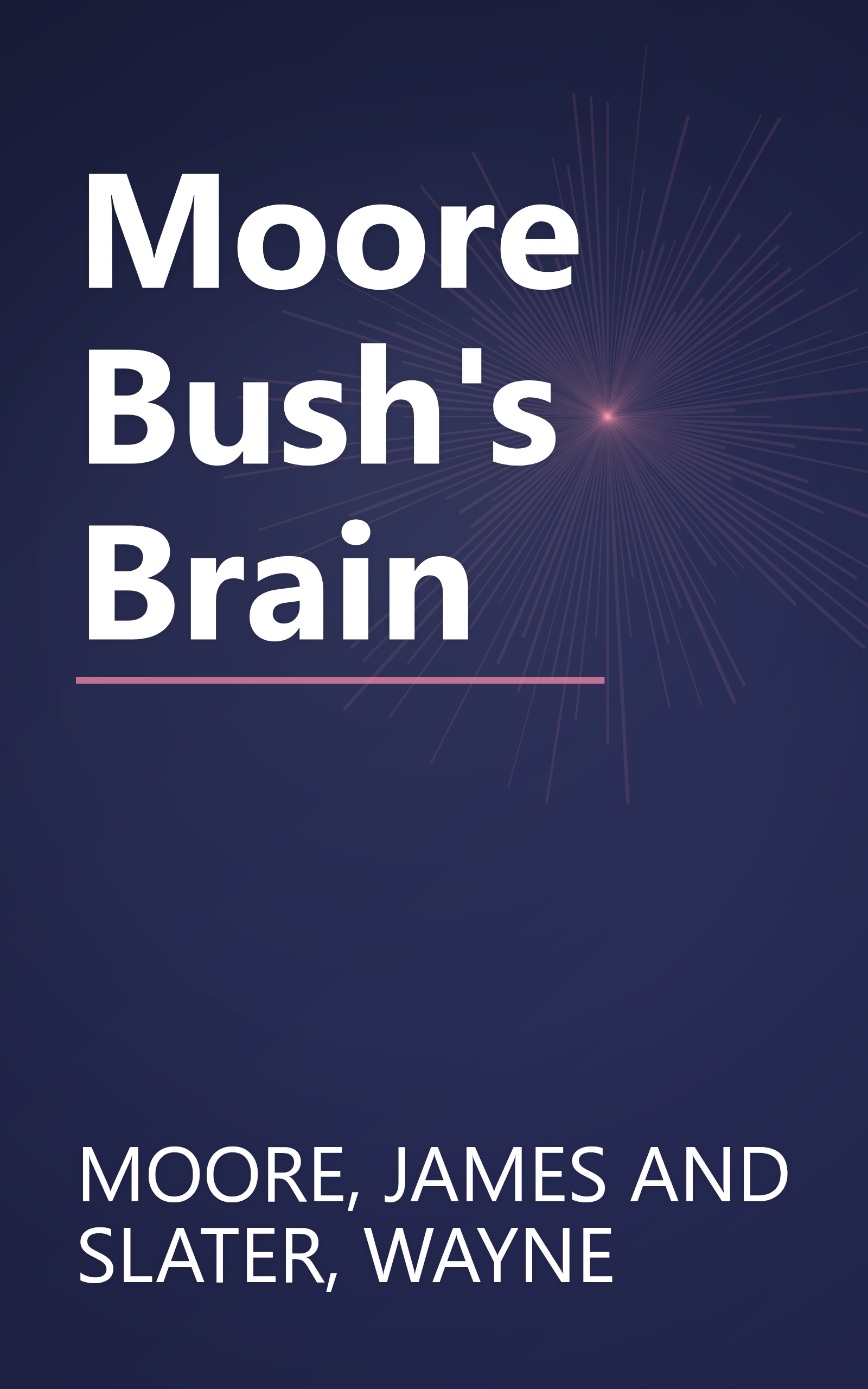 Moore Bush's Brain book cover