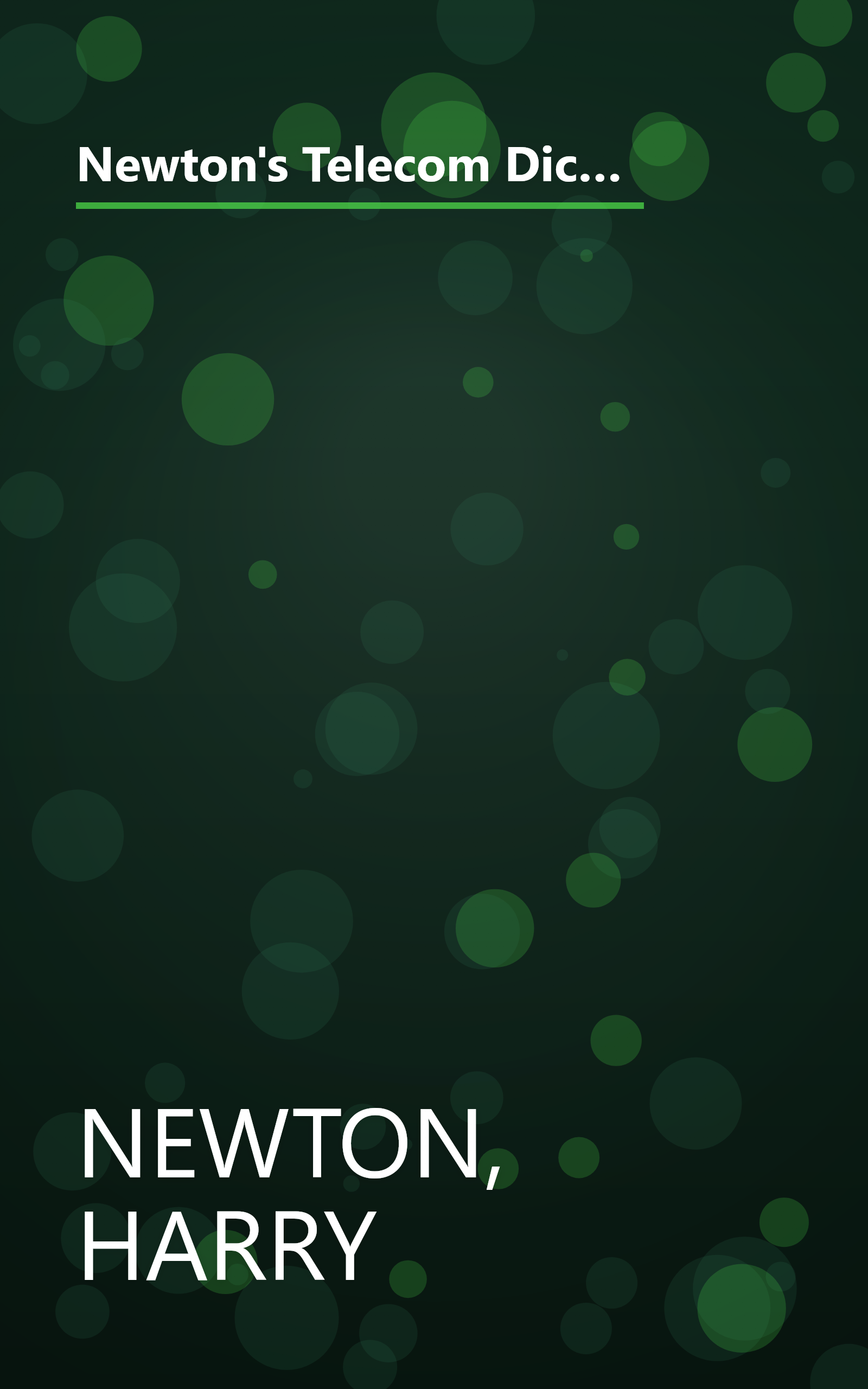 Newton's Telecom Dictionary: The Official Dictionary of Telecommunications, Networking, and the Internet (17th Edition) book cover