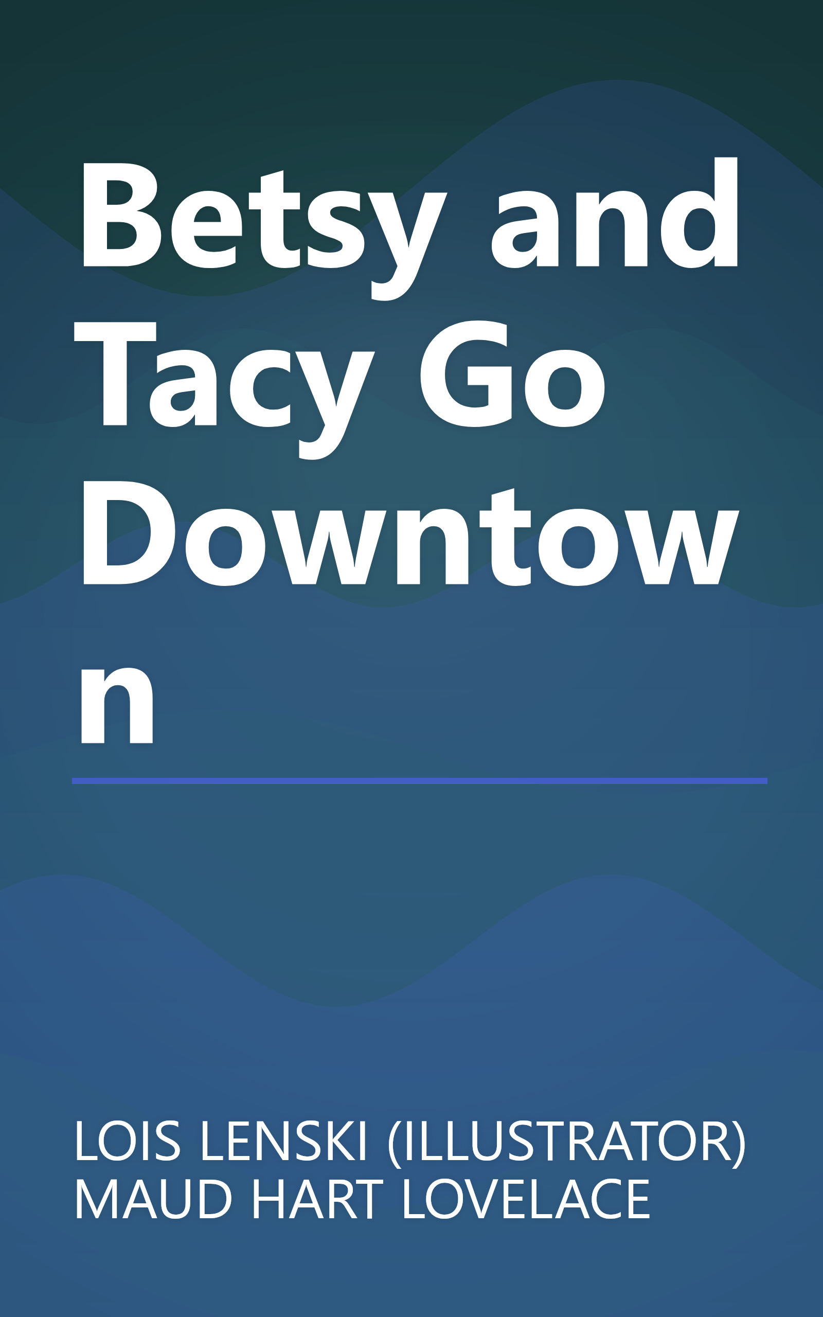 Betsy and Tacy Go Downtown book cover