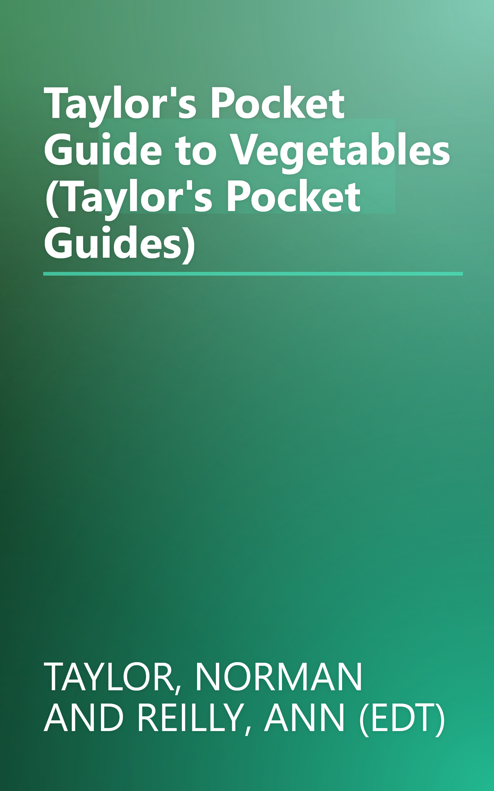 Taylor's Pocket Guide to Vegetables (Taylor's Pocket Guides) book cover