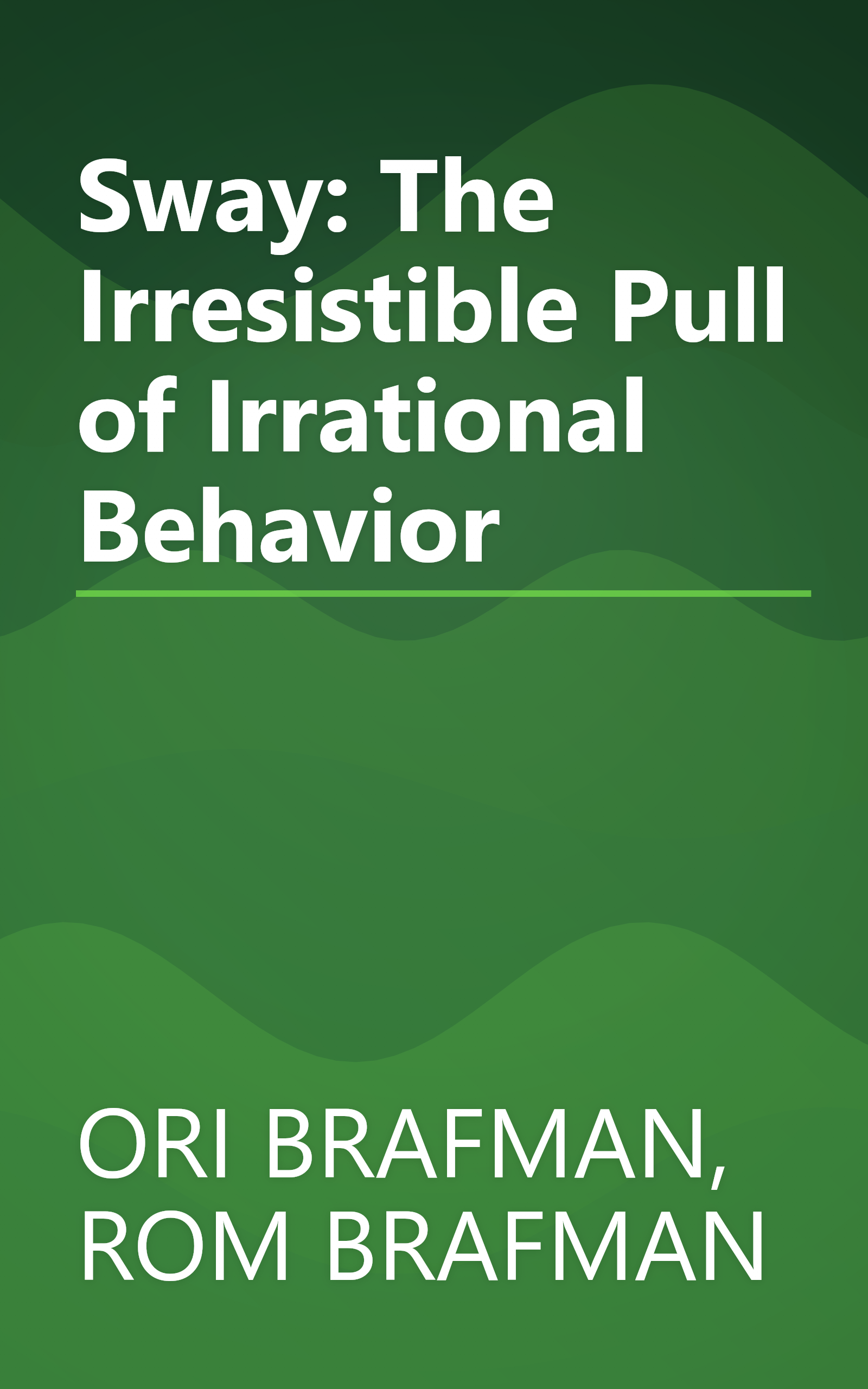 Sway: The Irresistible Pull of Irrational Behavior book cover