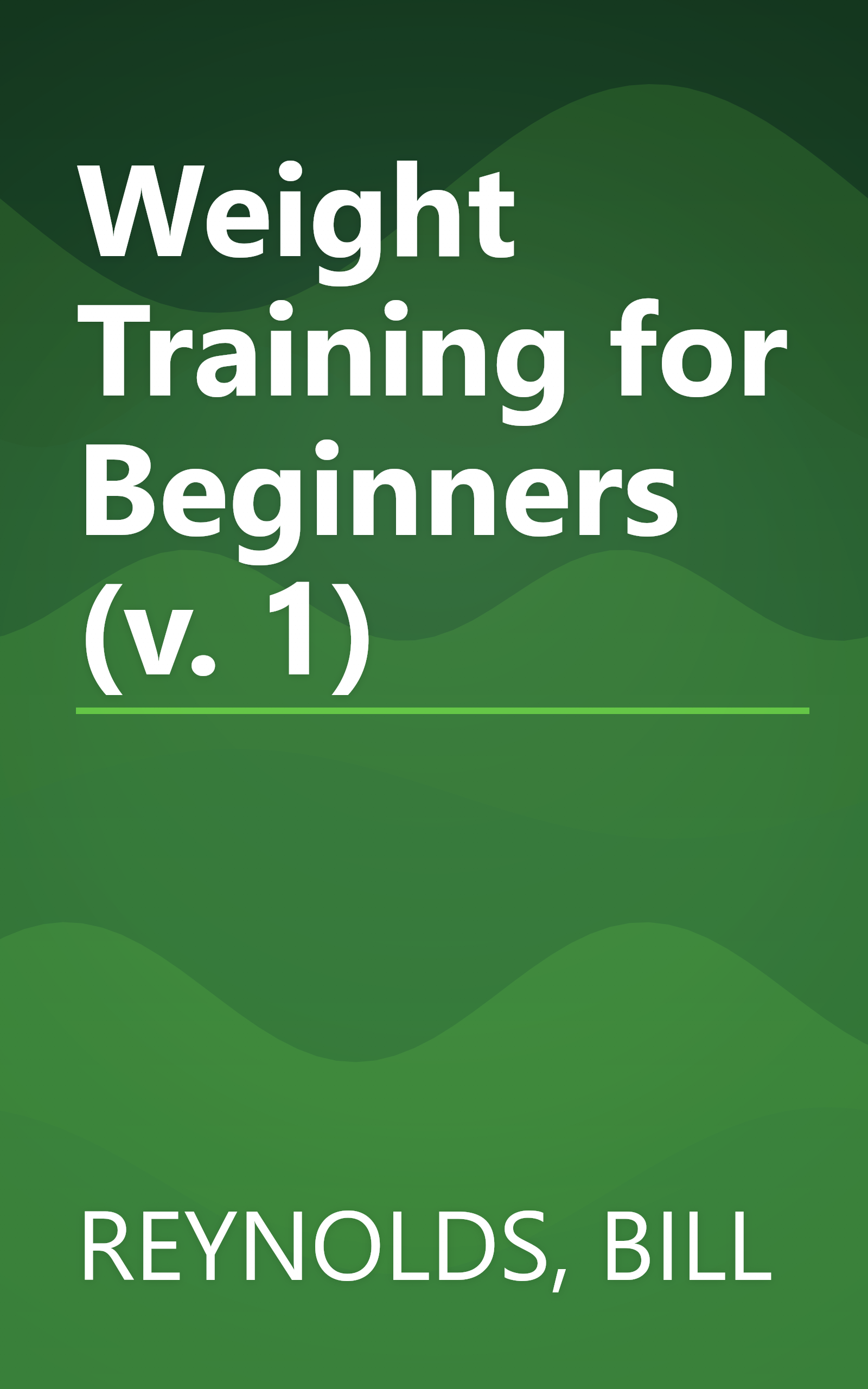 Weight Training for Beginners (v. 1) book cover