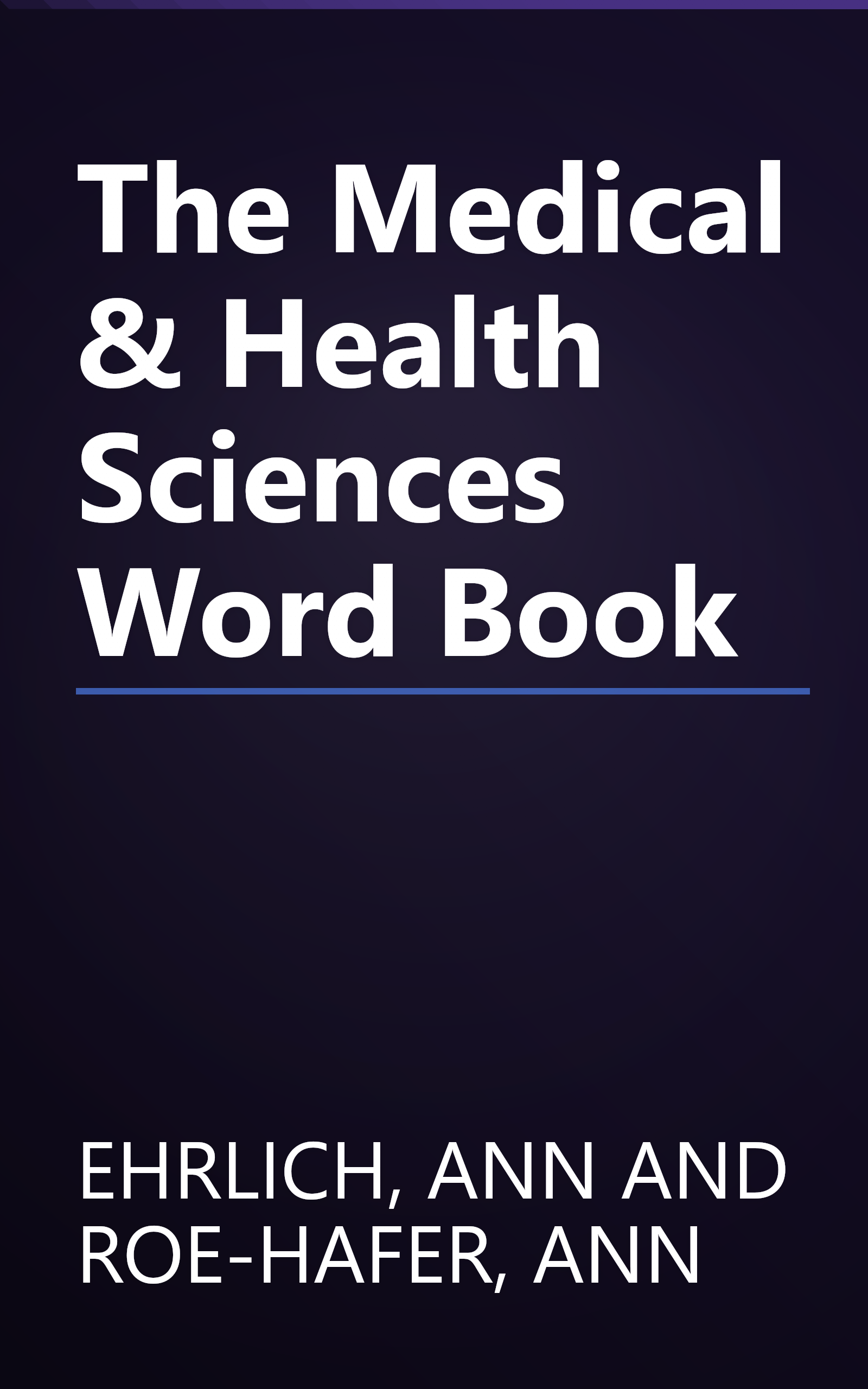 The Medical & Health Sciences Word Book book cover