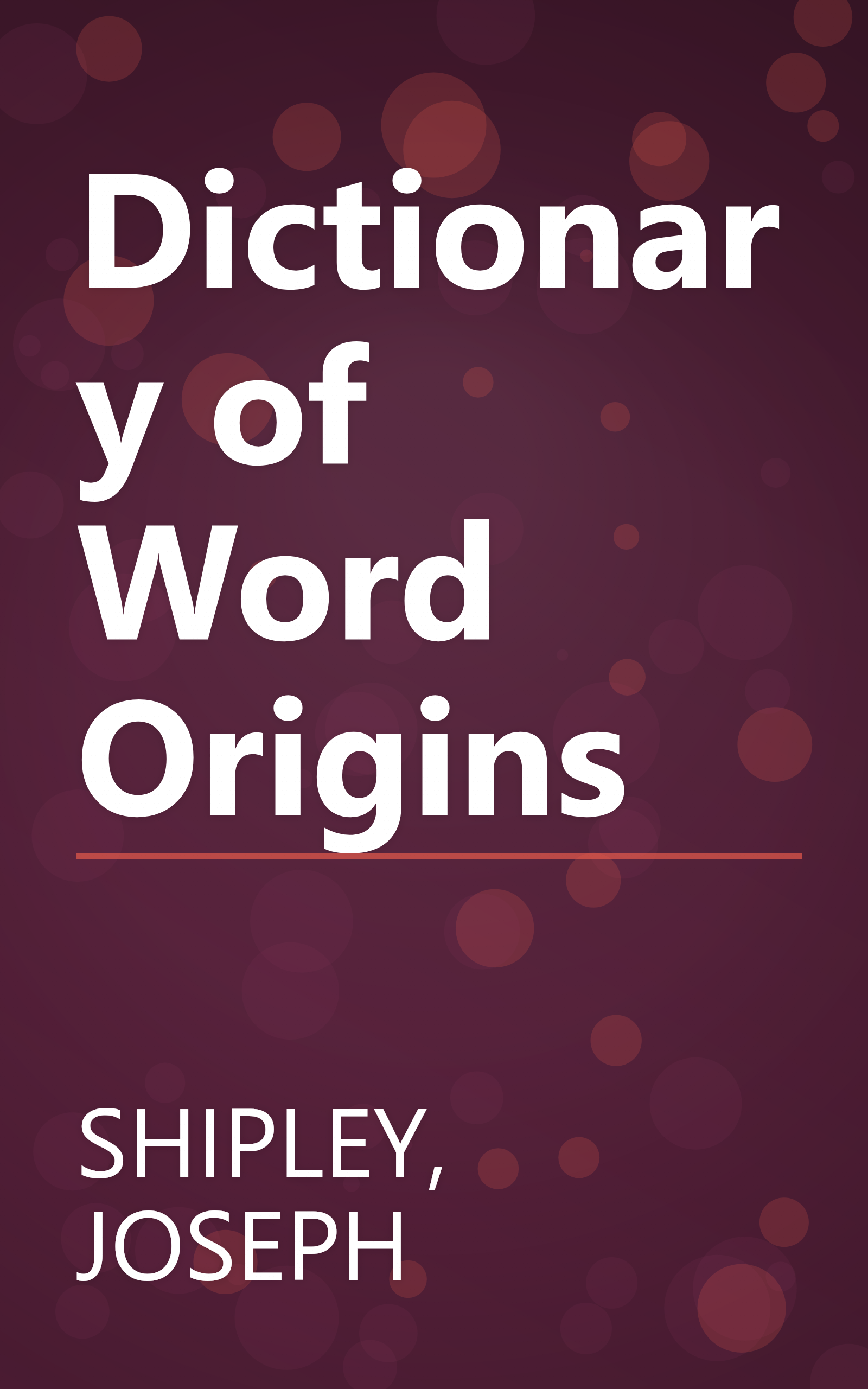 Dictionary of Word Origins book cover