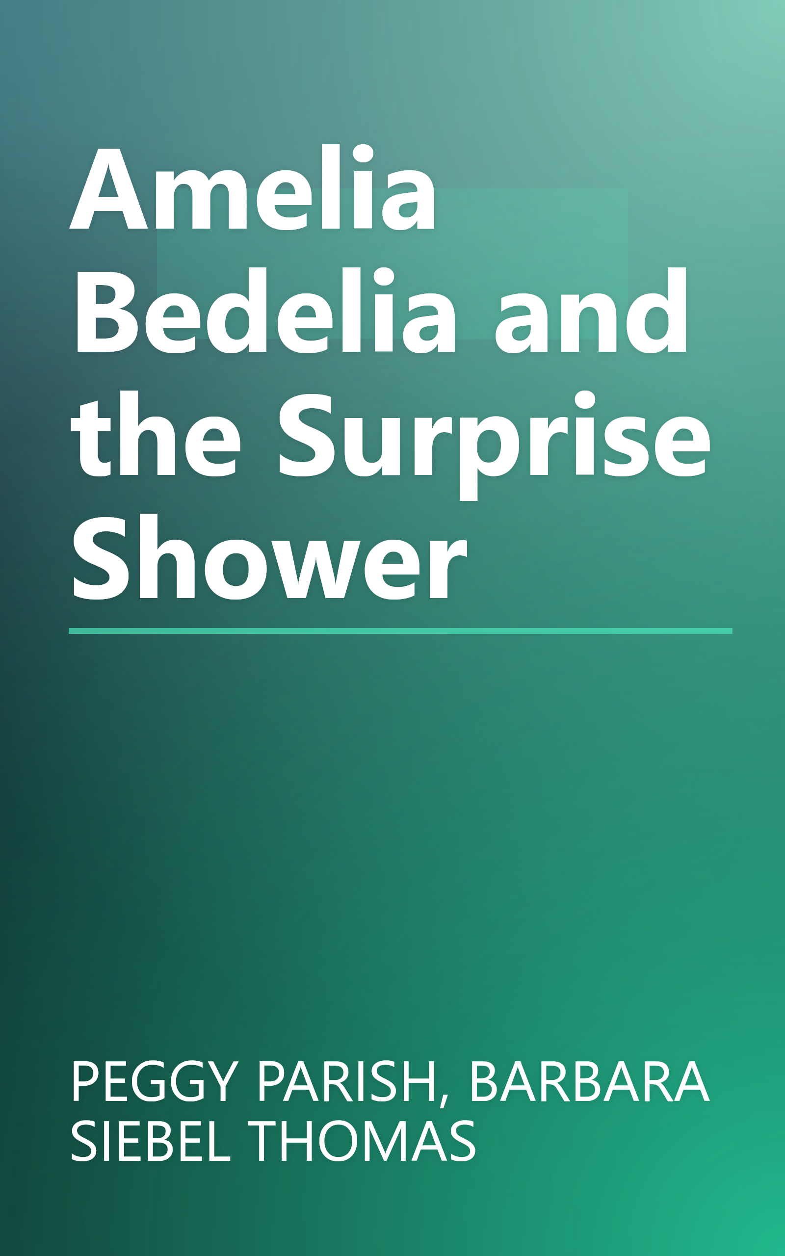 Amelia Bedelia and the Surprise Shower book cover