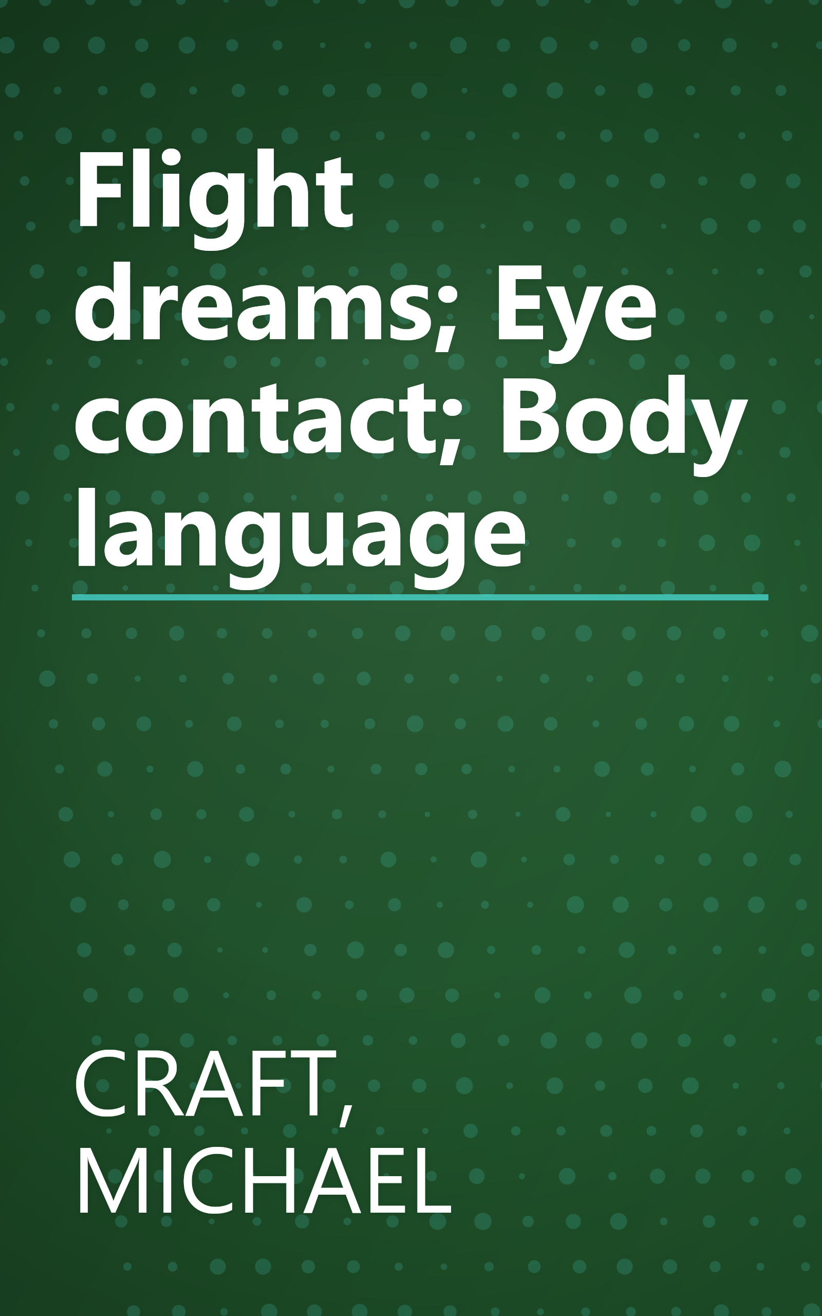Flight dreams; Eye contact; Body language book cover