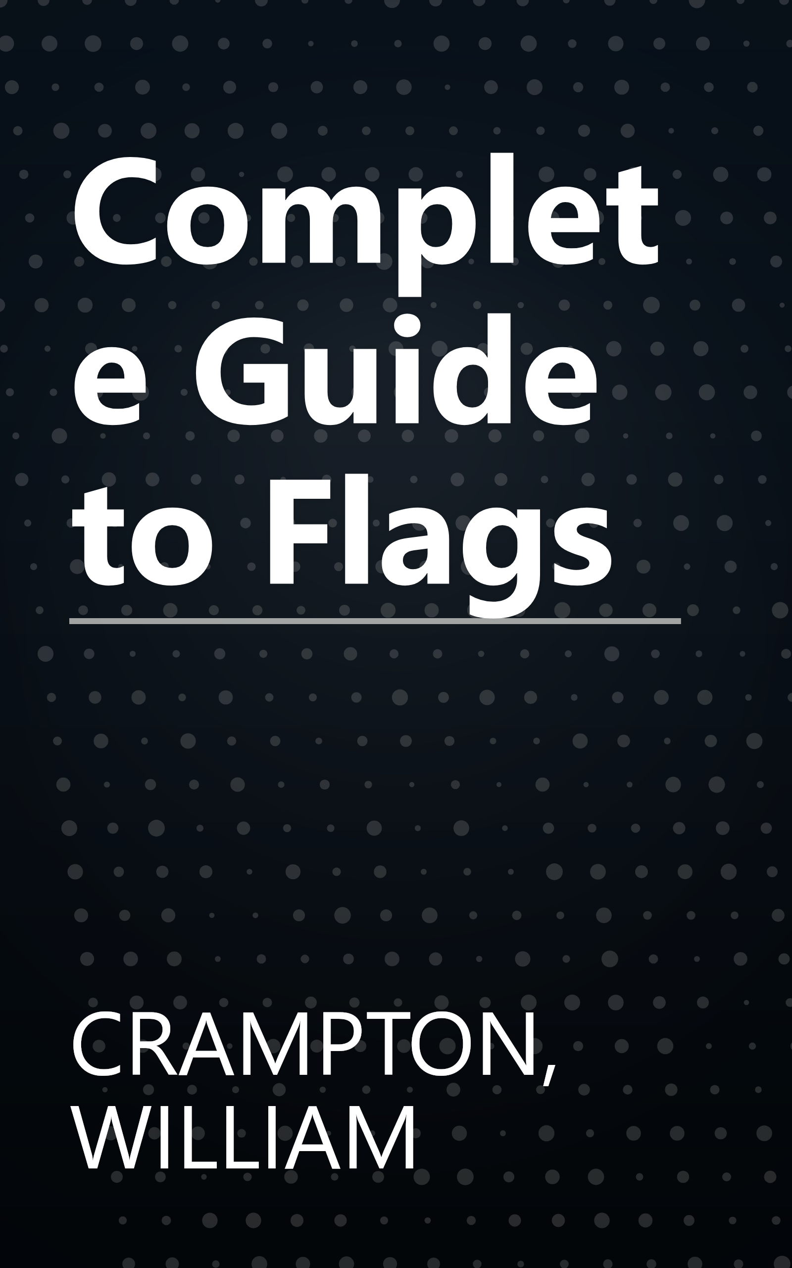 Complete Guide to Flags book cover