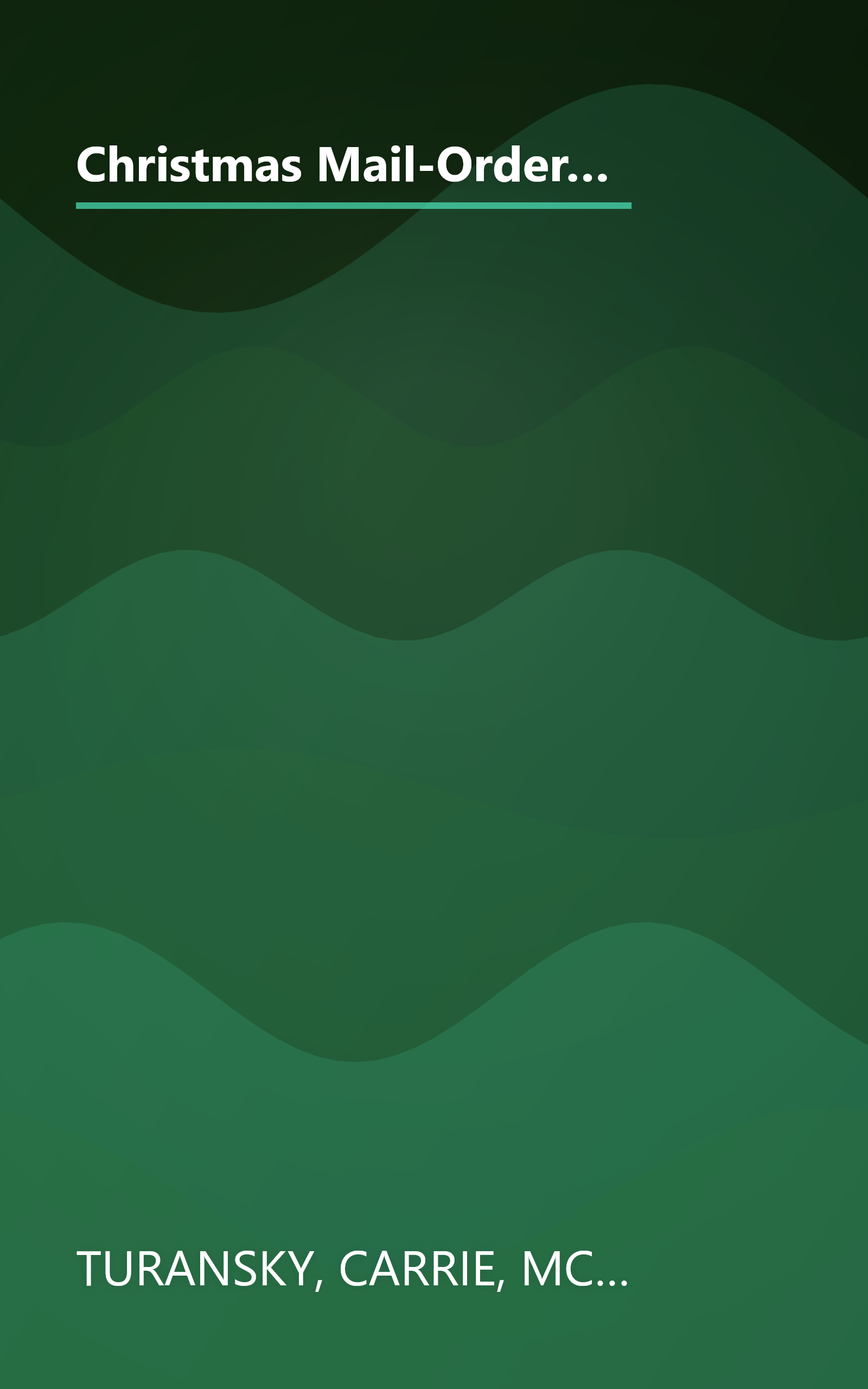 Christmas Mail-Order Brides: A Trusting Heart/The Prodigal Groom/Hidden Hearts/Mrs Mayberry Meets Her Match (Romancing America: Wyoming) book cover