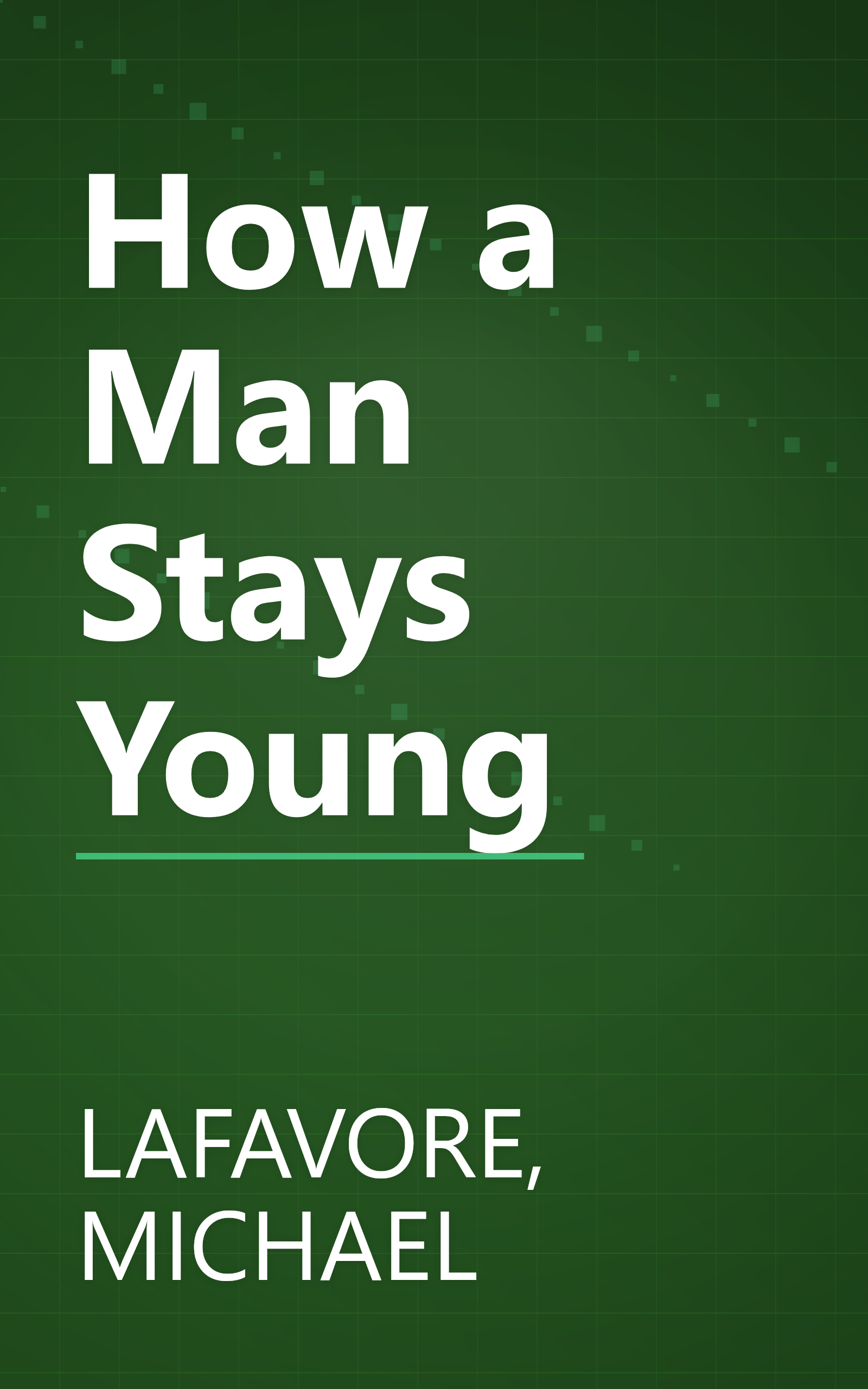 How a Man Stays Young book cover