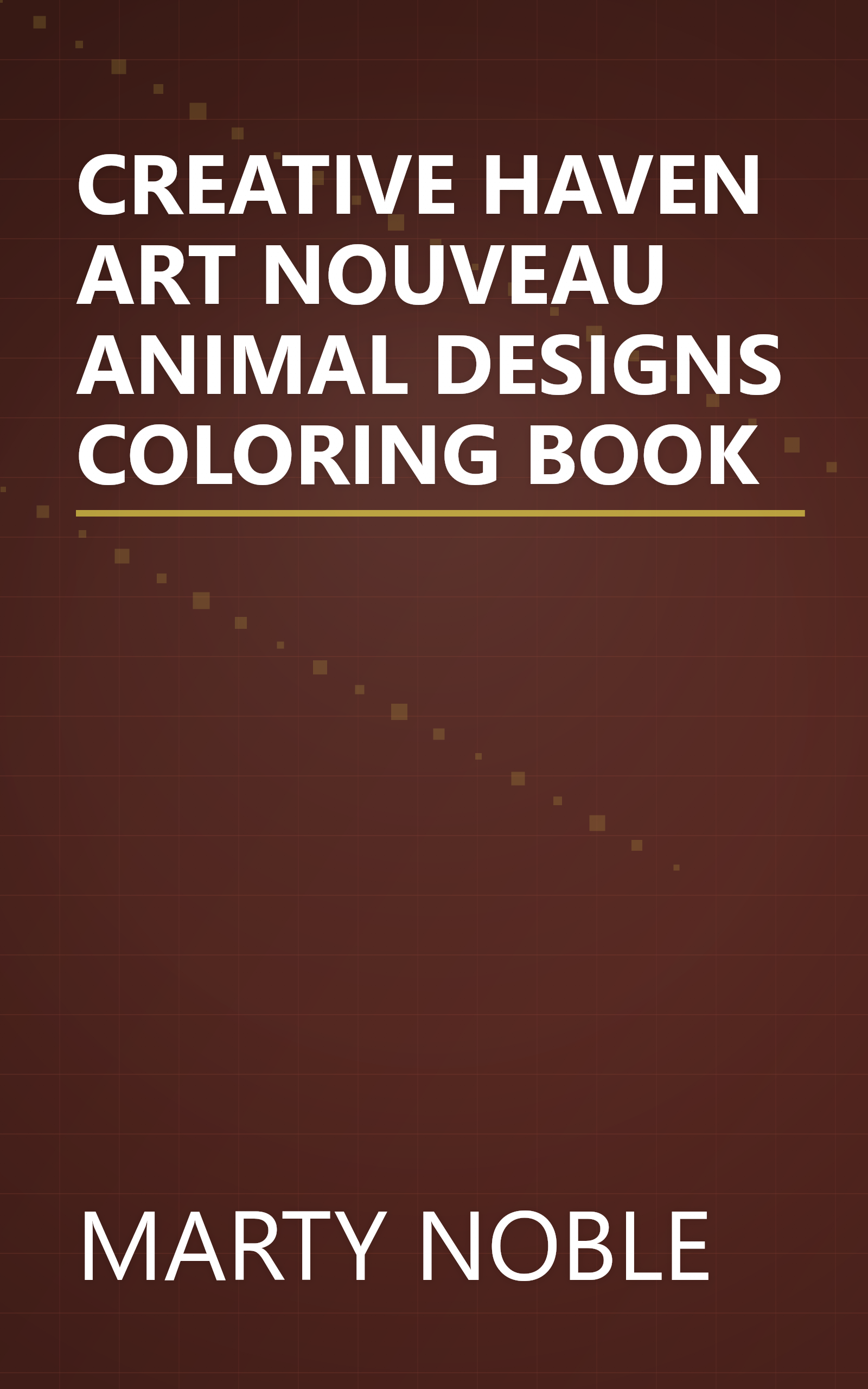 CREATIVE HAVEN ART NOUVEAU ANIMAL DESIGNS COLORING BOOK book cover