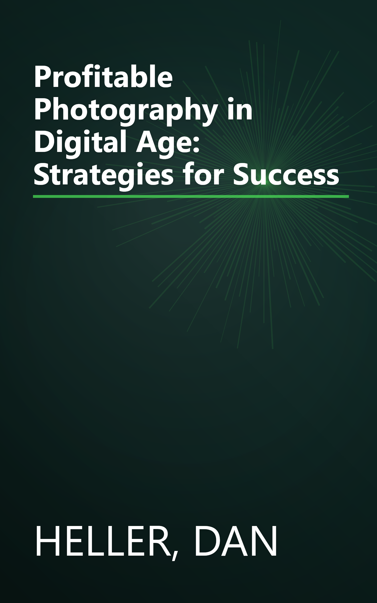 Profitable Photography in Digital Age: Strategies for Success book cover