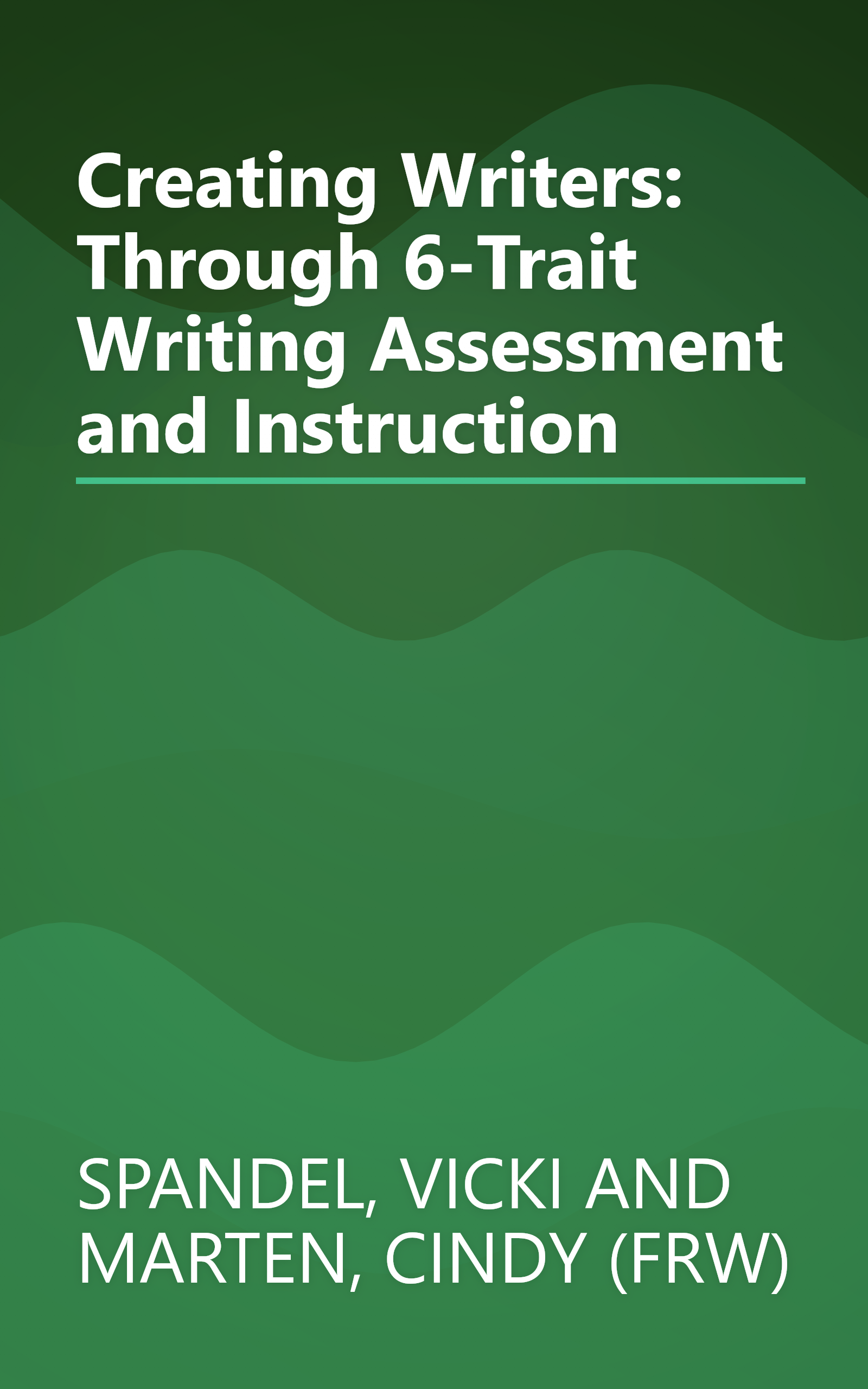 Creating Writers: Through 6-Trait Writing Assessment and Instruction book cover