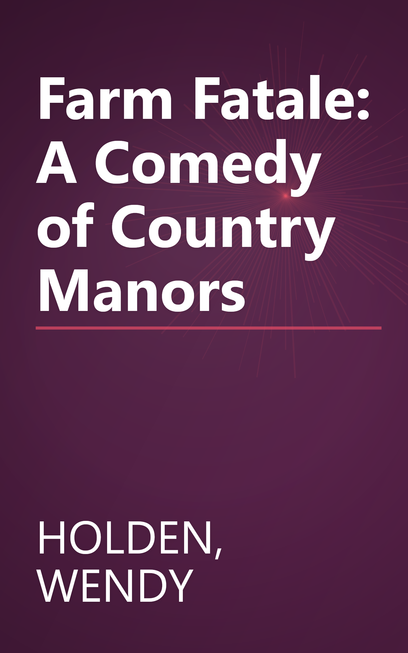 Farm Fatale: A Comedy of Country Manors book cover