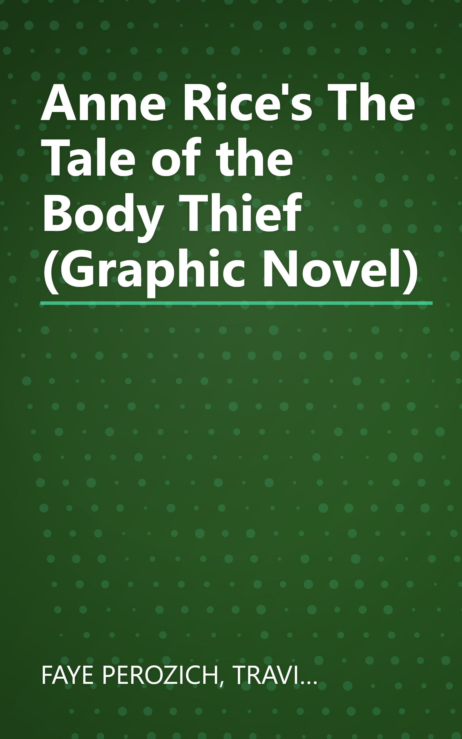 Anne Rice's The Tale of the Body Thief (Graphic Novel) book cover