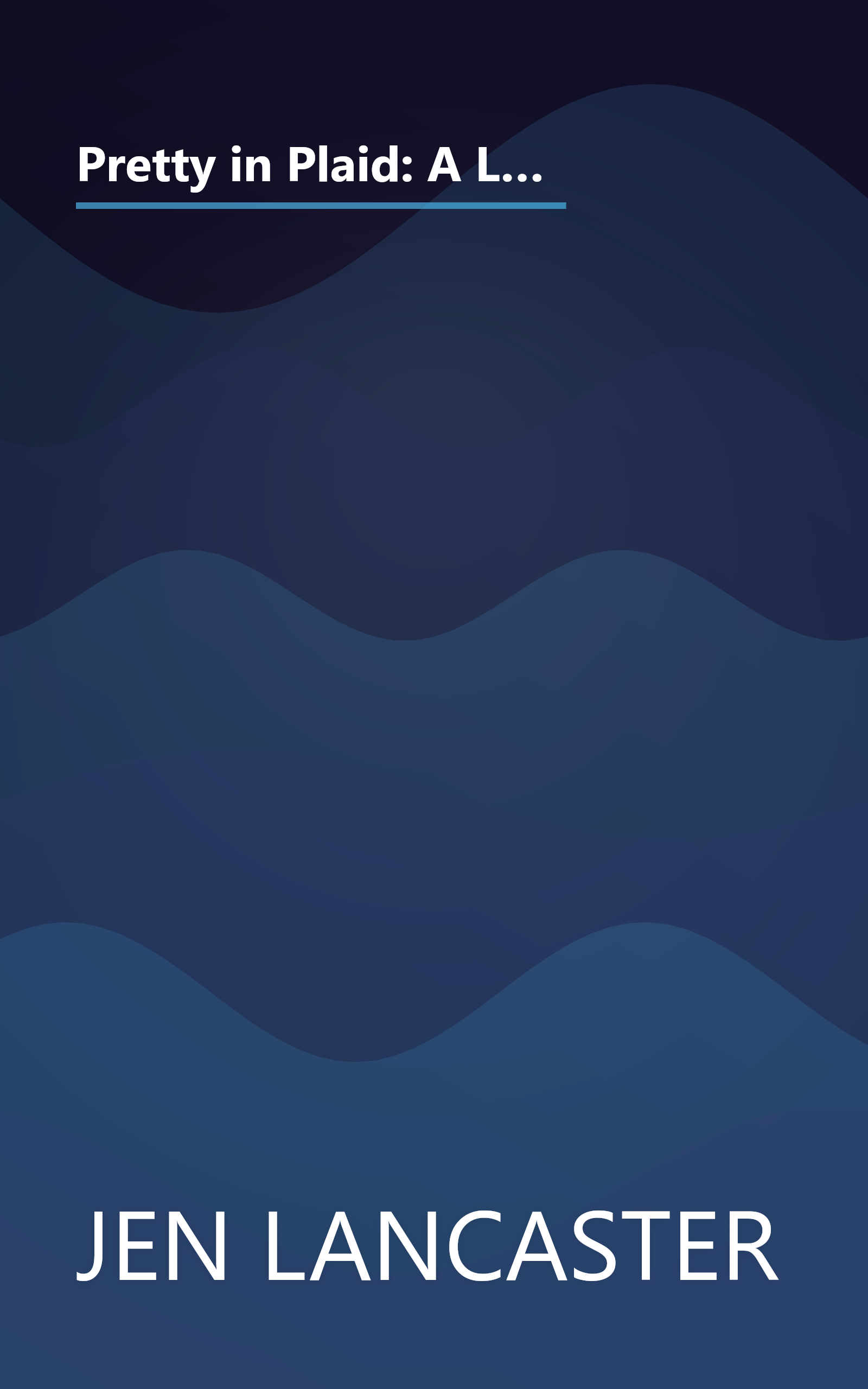 Pretty in Plaid: A Life, a Witch, and a Wardrobe, or, the Wonder Years Before the Condescending, Egomanical, Self-Centered Smart-Ass Phase book cover