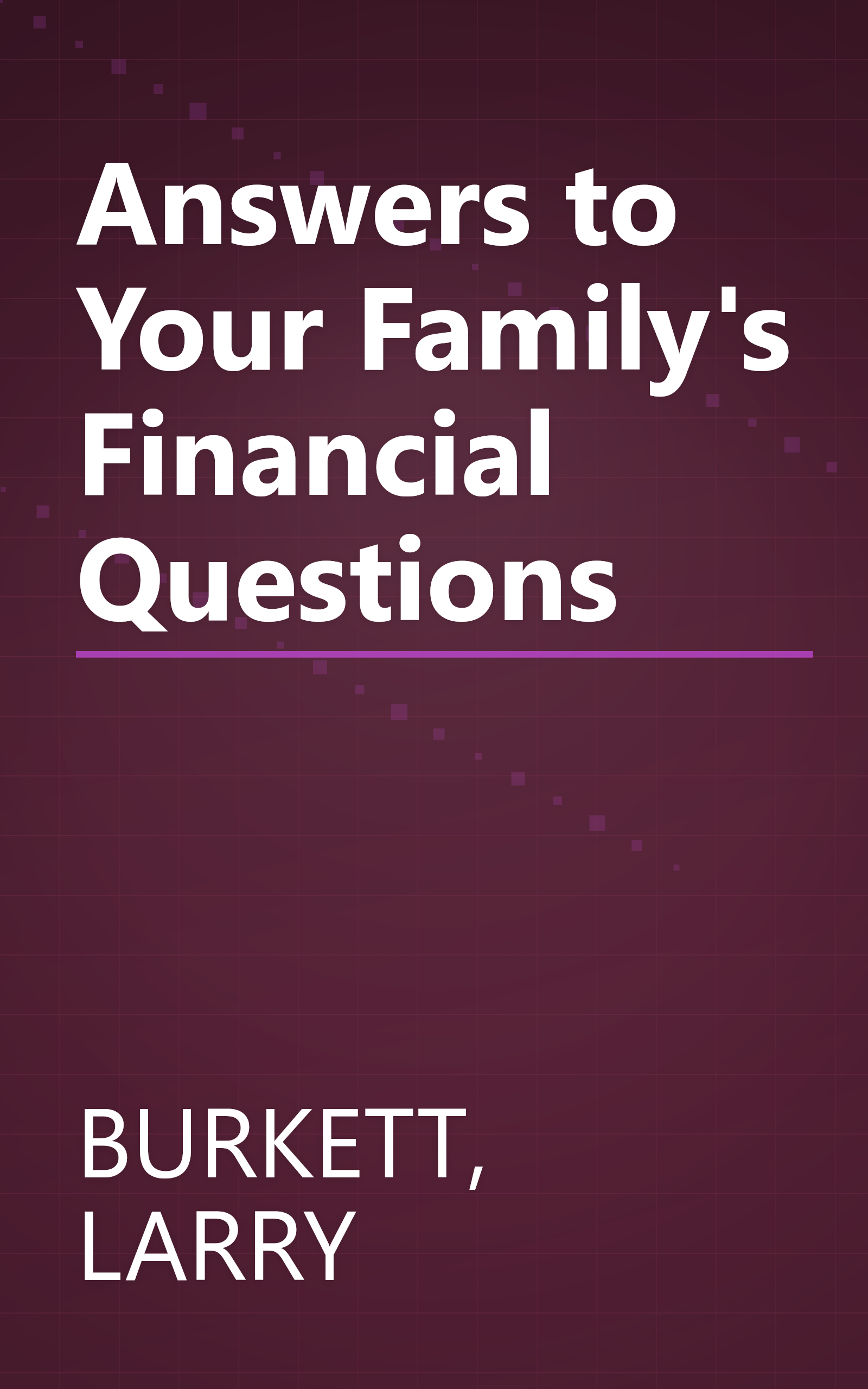 Answers to Your Family's Financial Questions book cover