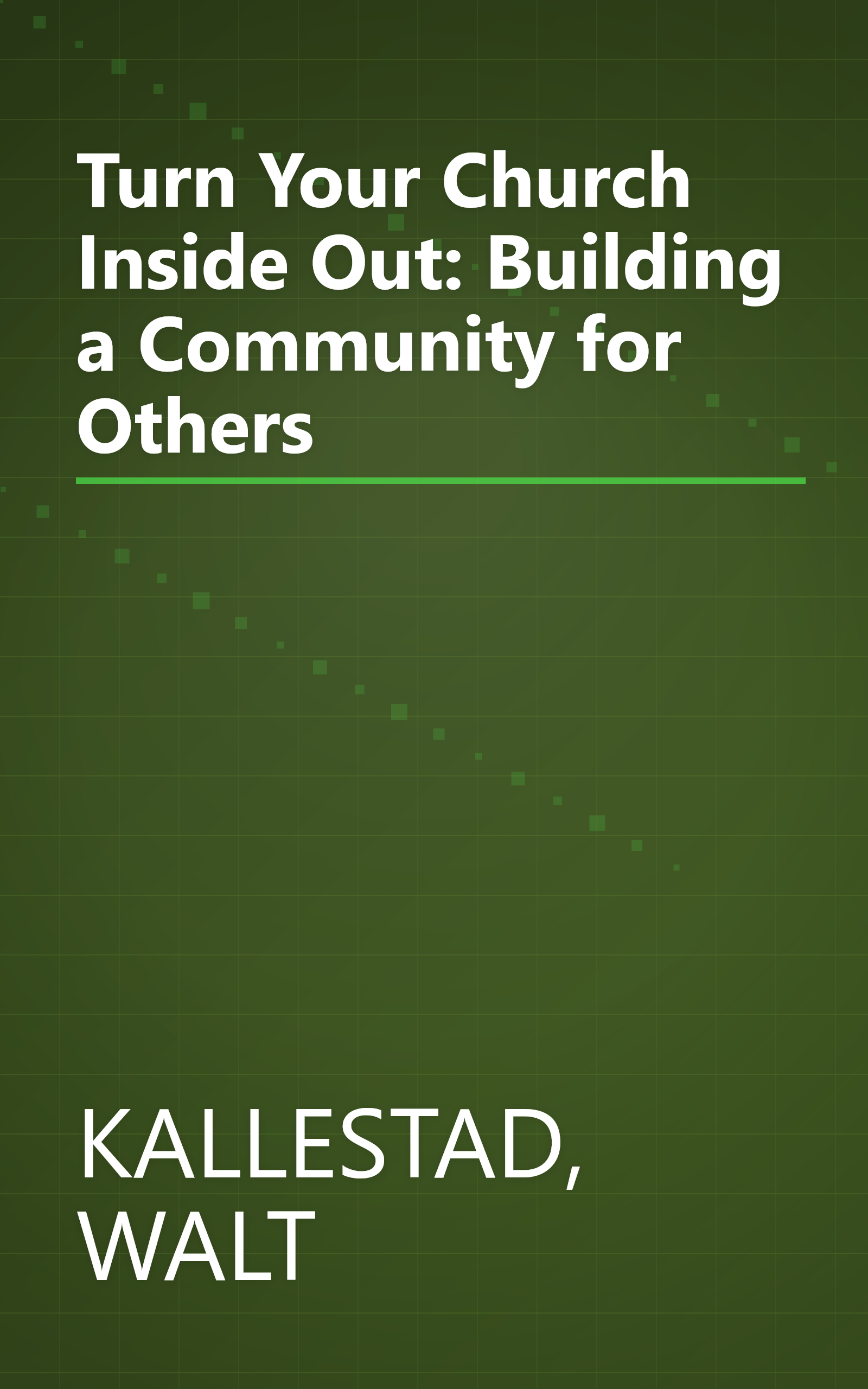 Turn Your Church Inside Out: Building a Community for Others book cover