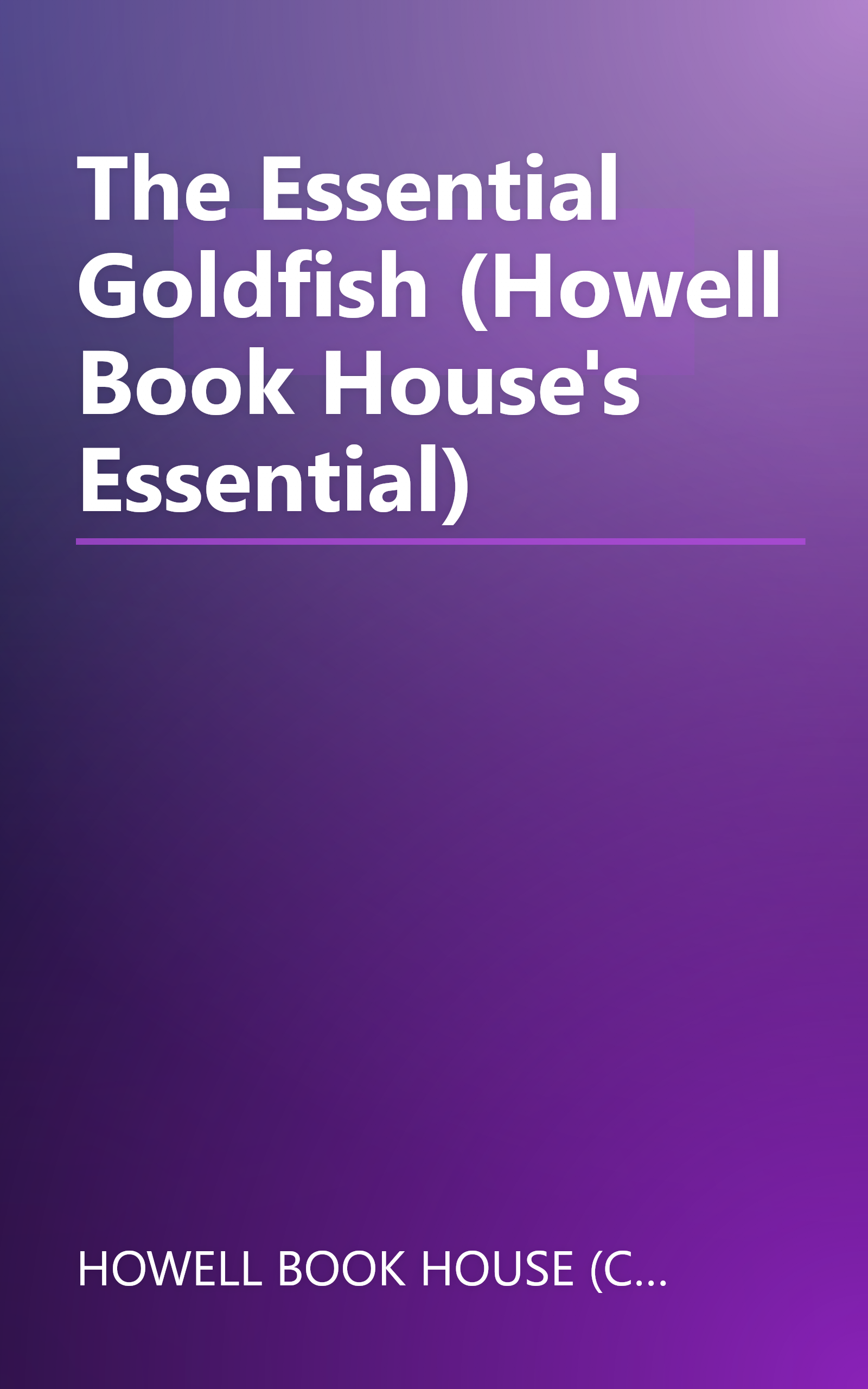 The Essential Goldfish (Howell Book House's Essential) book cover