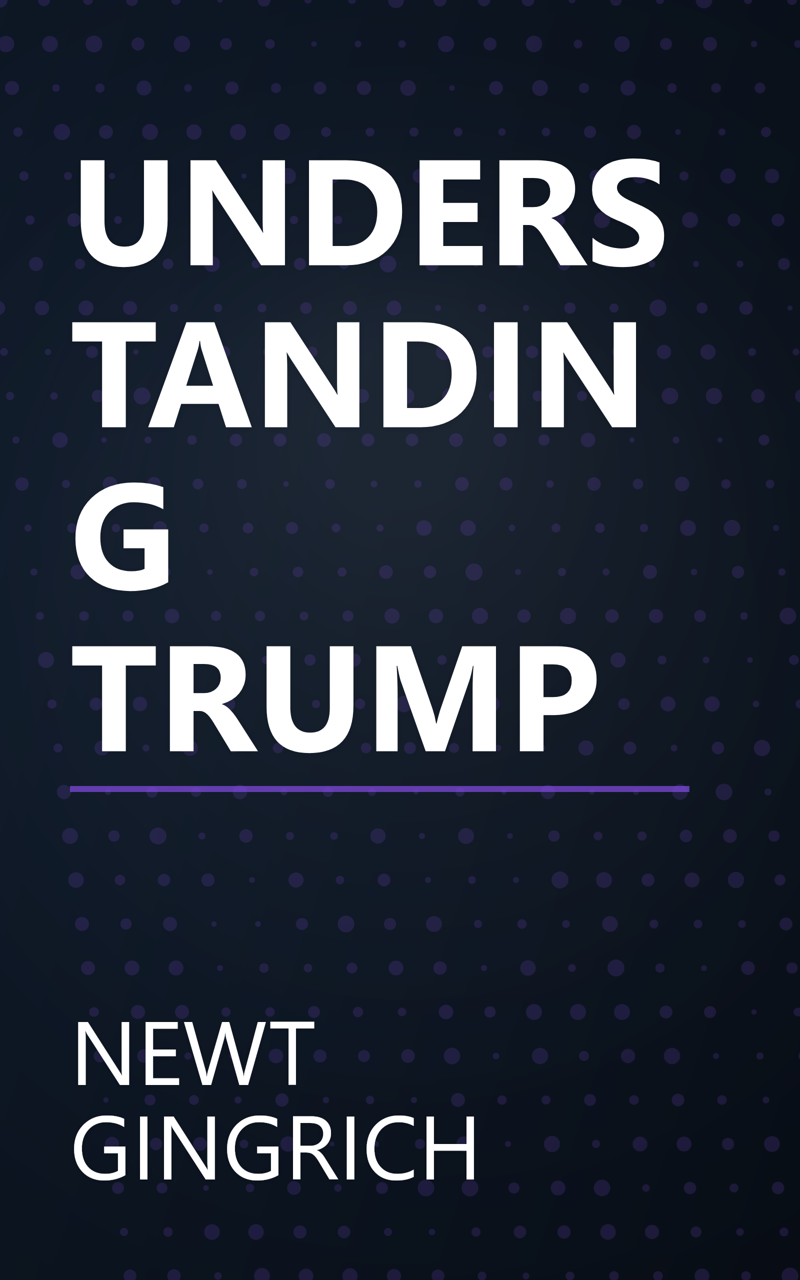 UNDERSTANDING TRUMP book cover