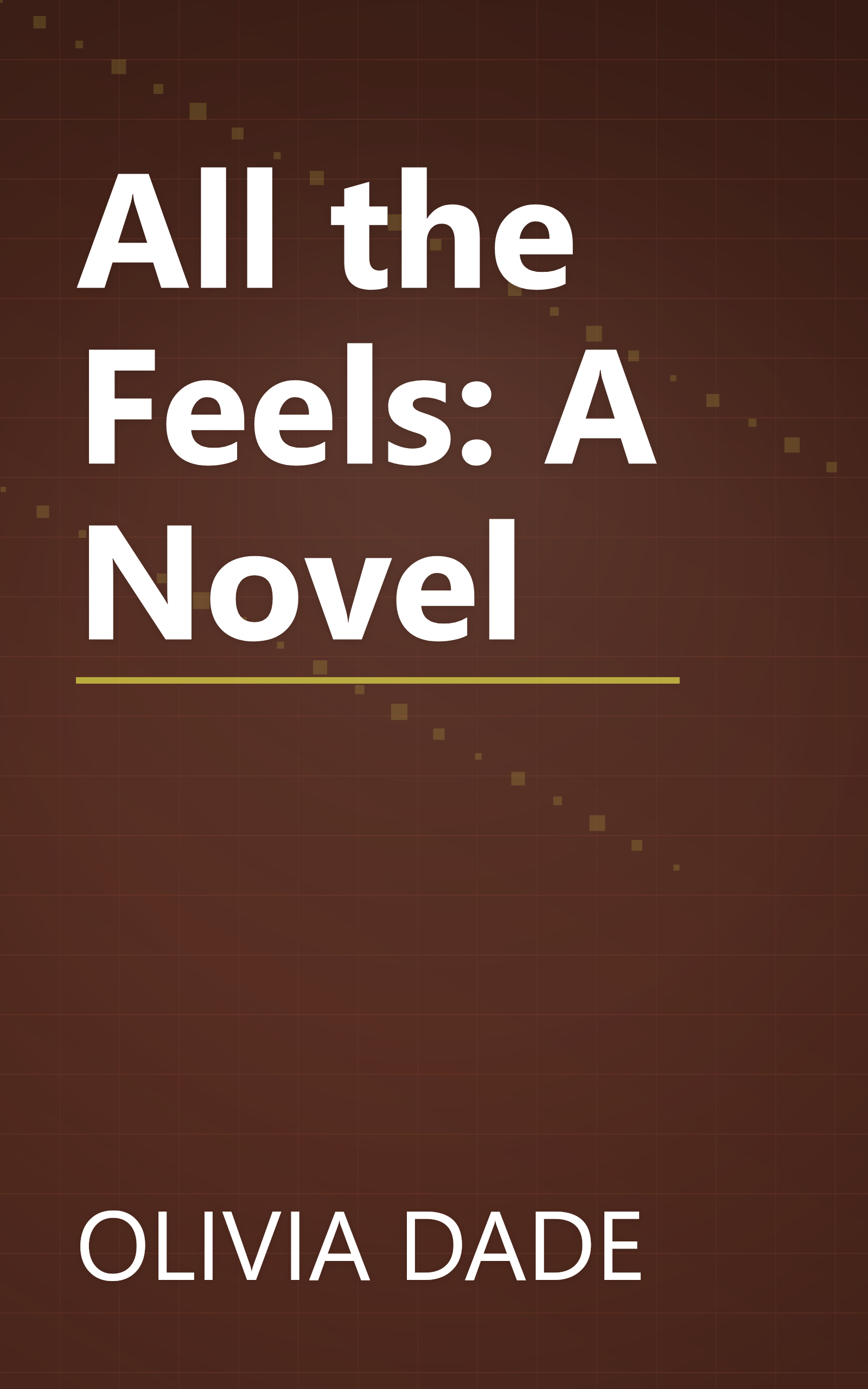 All the Feels: A Novel book cover