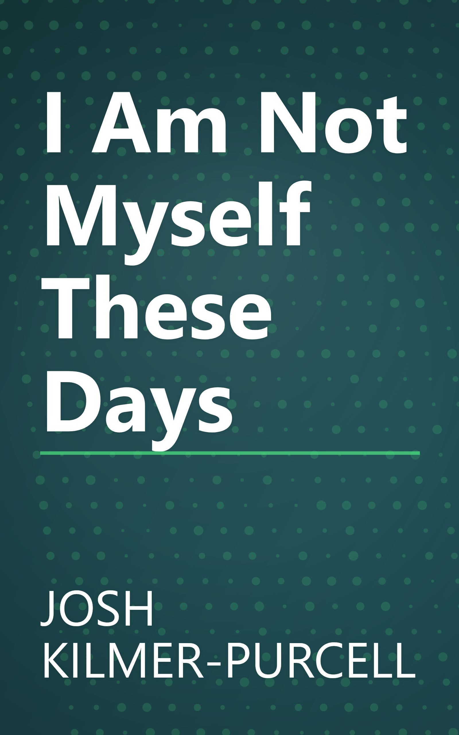 I Am Not Myself These Days book cover