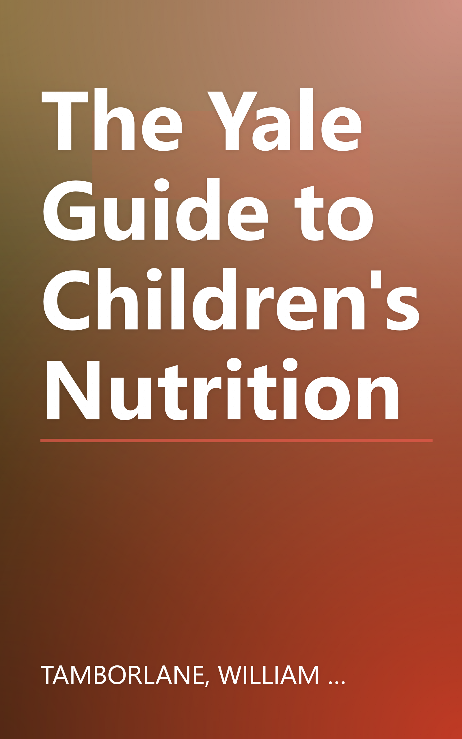 The Yale Guide to Children's Nutrition book cover