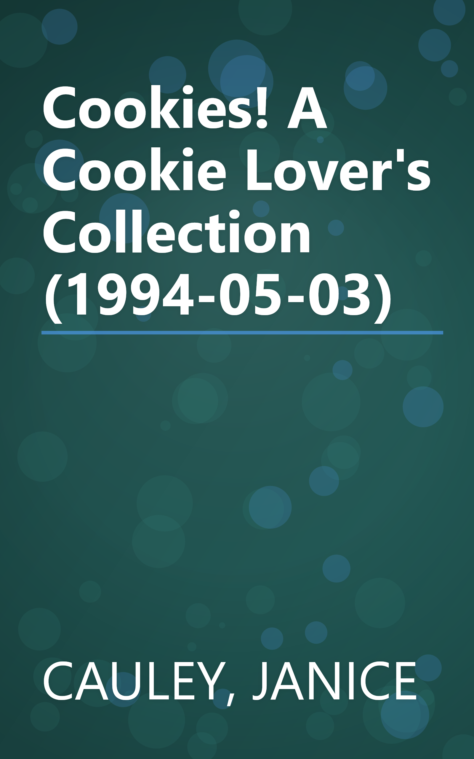 Cookies! A Cookie Lover's Collection (1994-05-03) book cover