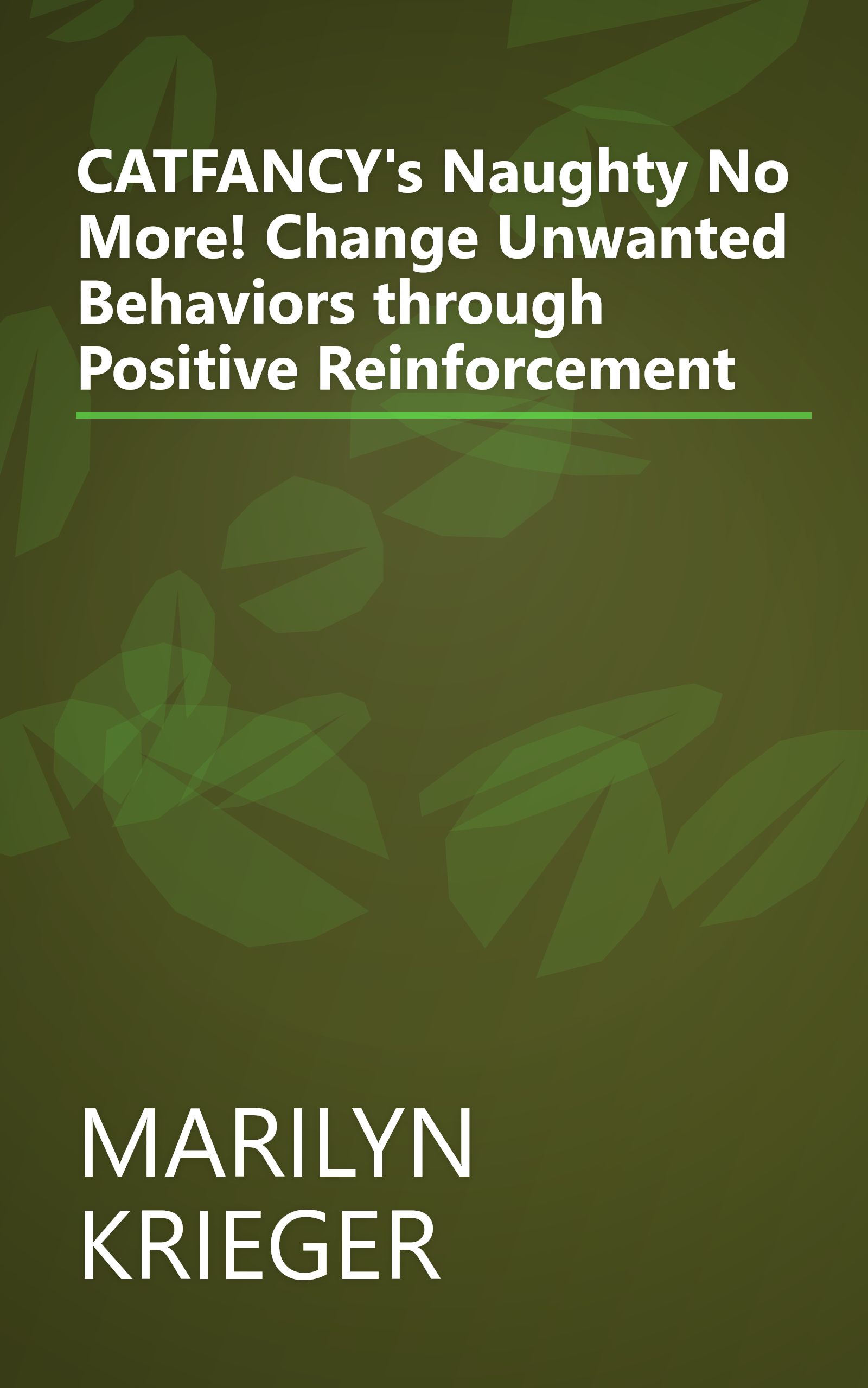 CATFANCY's Naughty No More! Change Unwanted Behaviors through Positive Reinforcement book cover