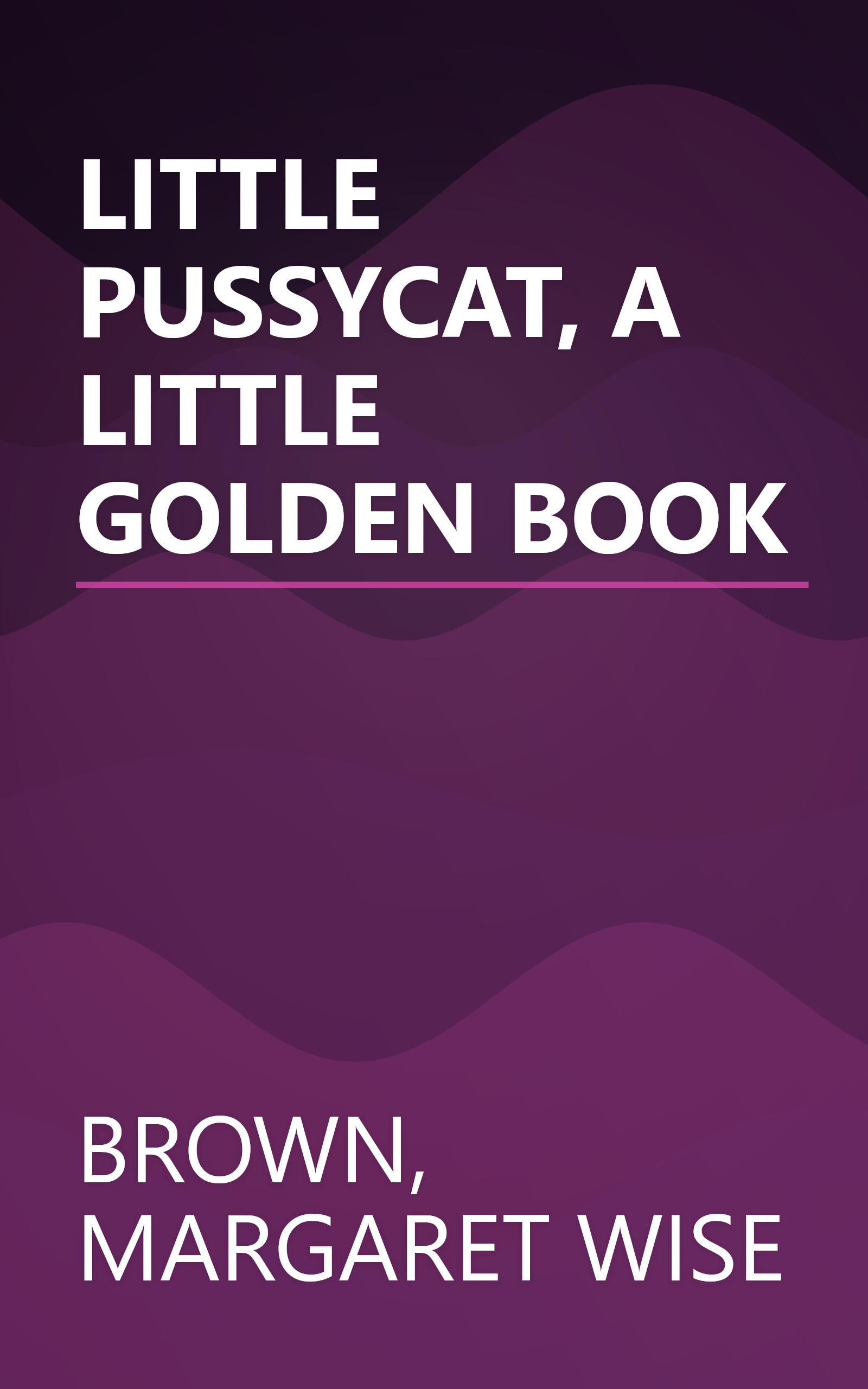 LITTLE PUSSYCAT, A LITTLE GOLDEN BOOK book cover