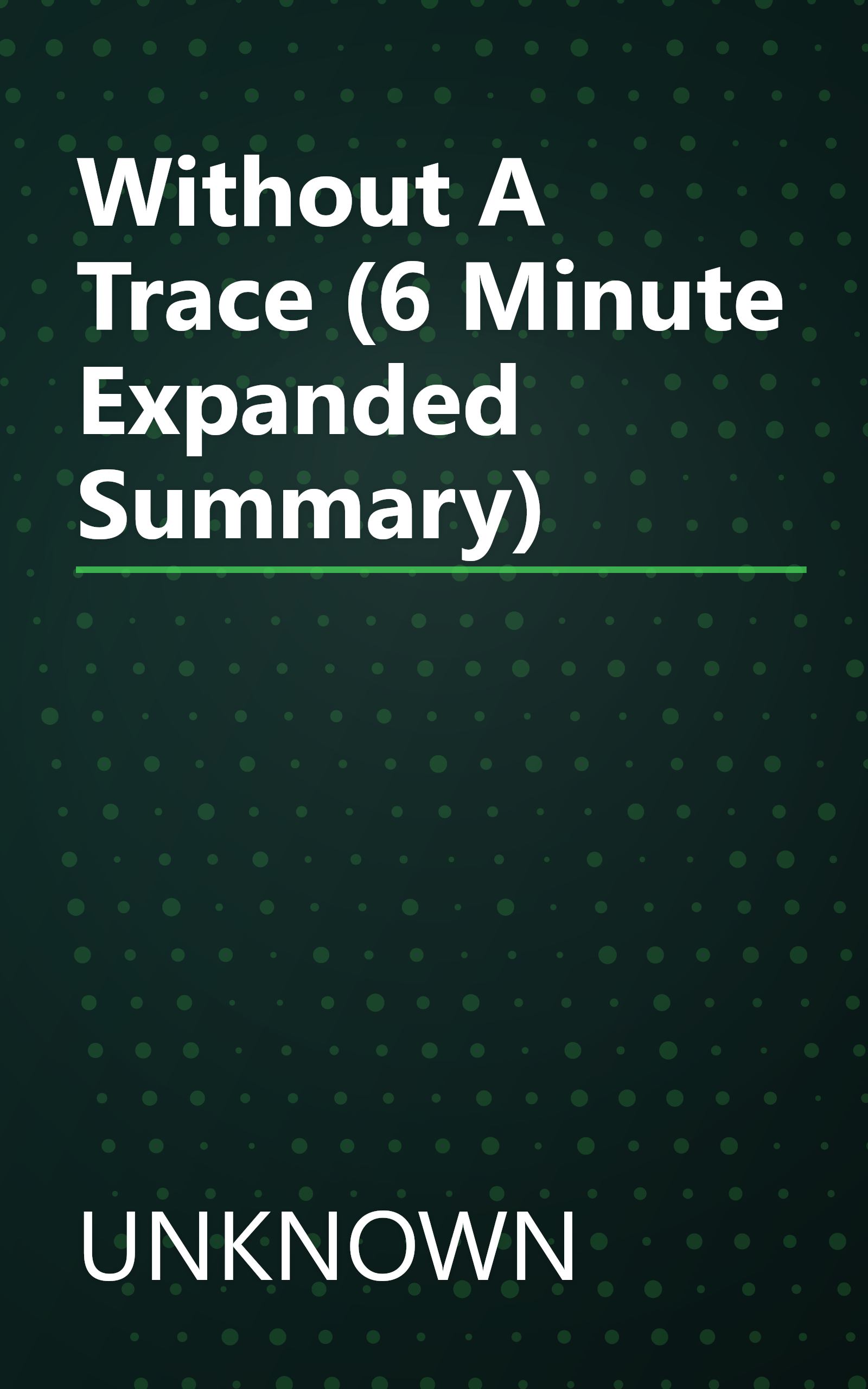 Without A Trace (6 Minute   Expanded Summary) book cover