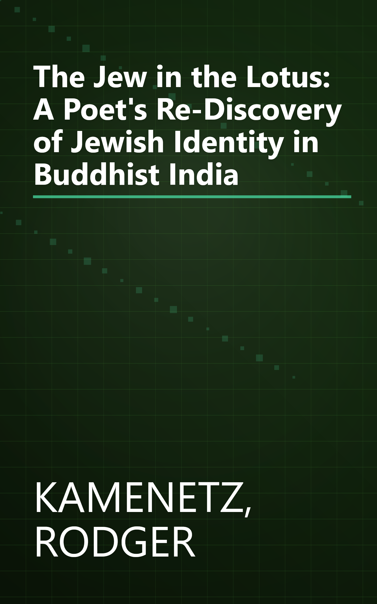 The Jew in the Lotus: A Poet's Re-Discovery of Jewish Identity in Buddhist India book cover