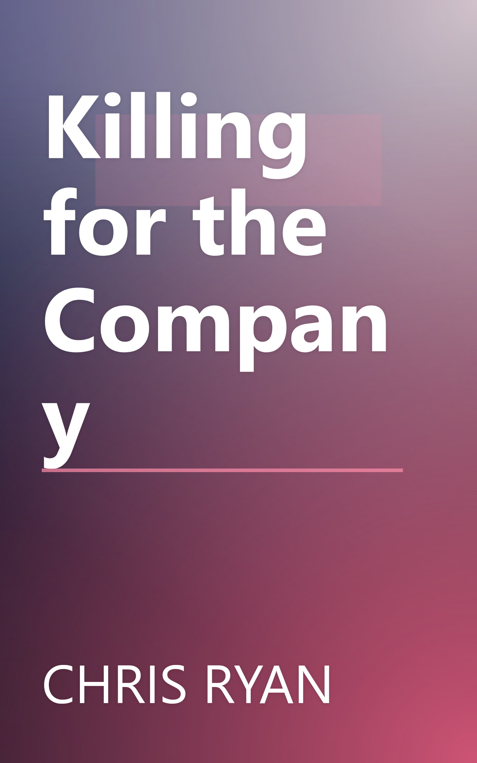 Killing for the Company book cover