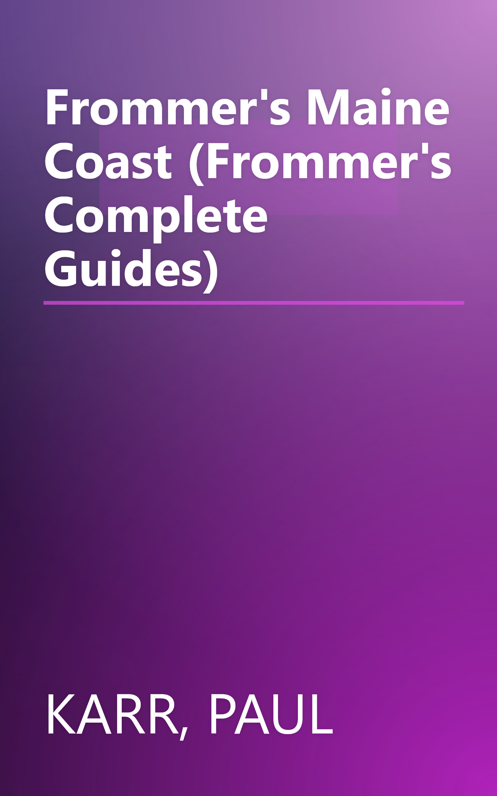 Frommer's Maine Coast (Frommer's Complete Guides) book cover