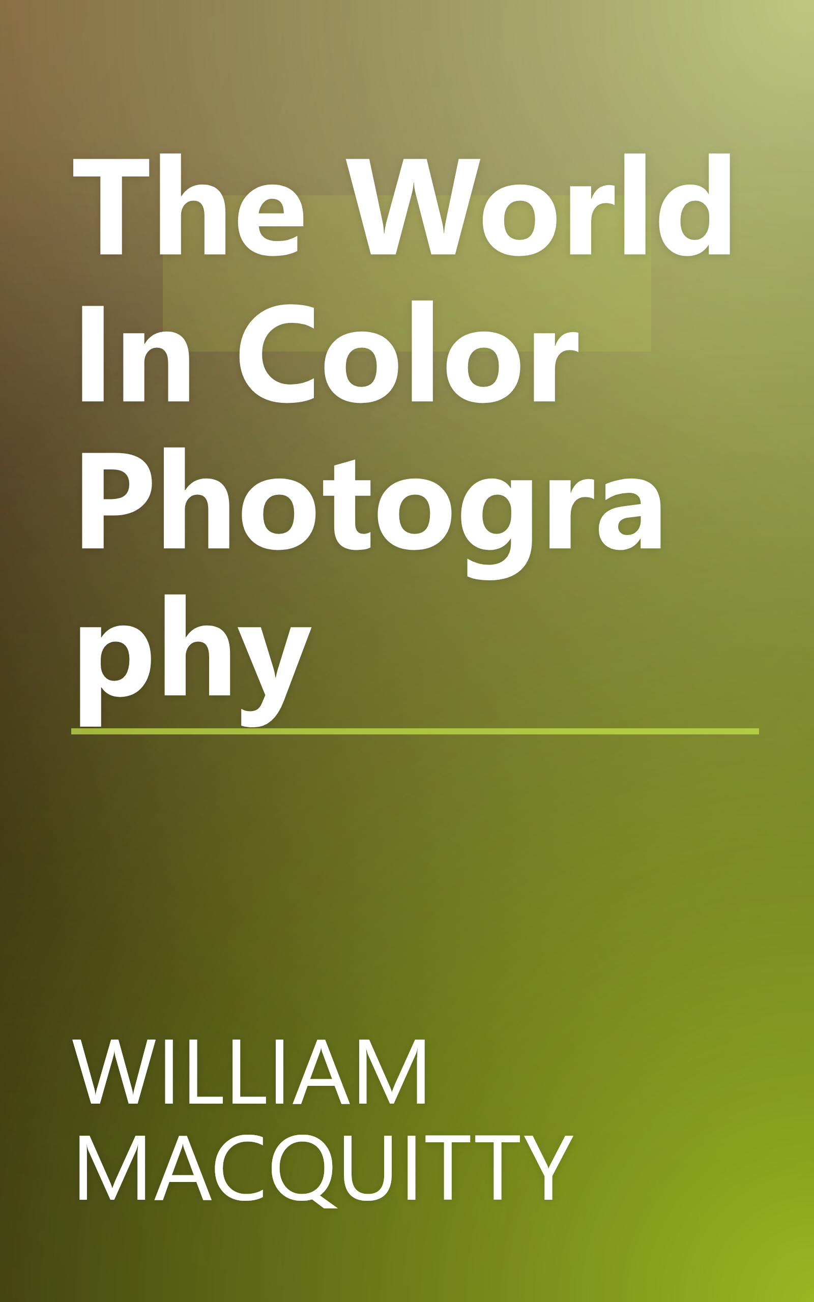 The World In Color Photography book cover