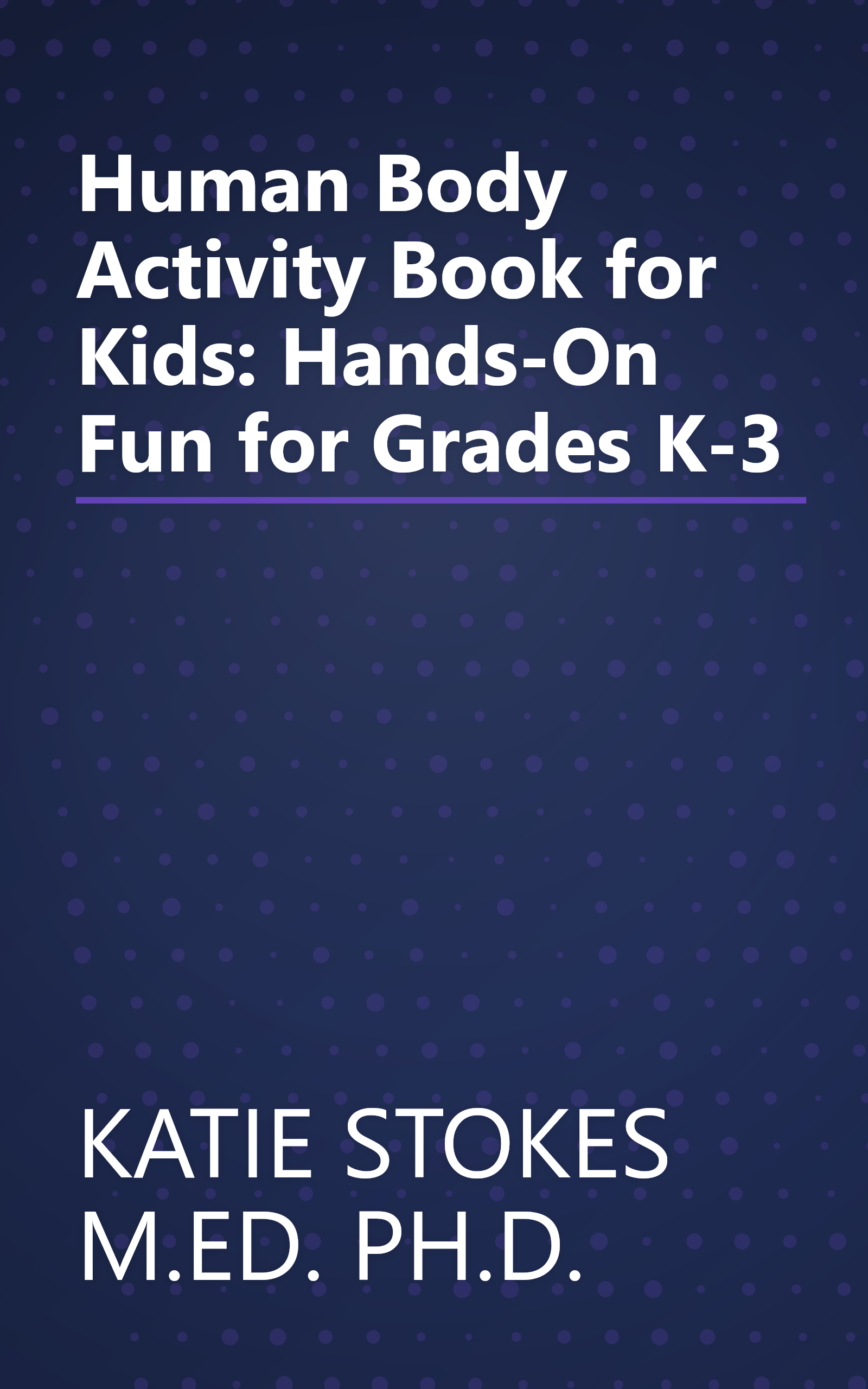 Human Body Activity Book for Kids: Hands-On Fun for Grades K-3 book cover