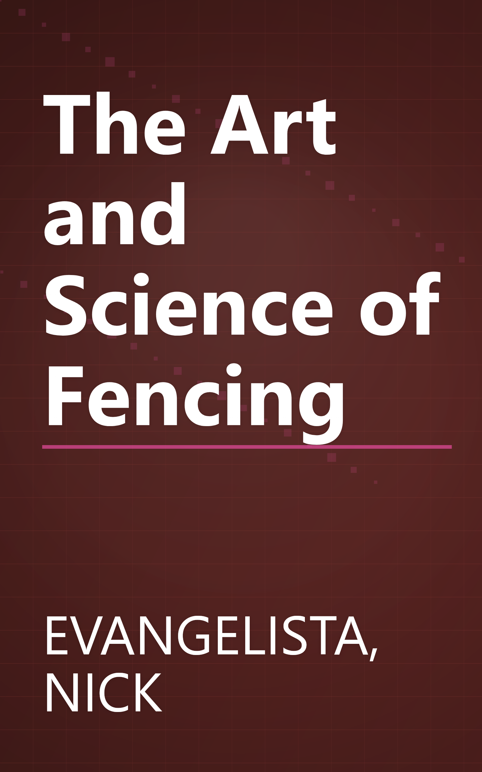 The Art and Science of Fencing book cover