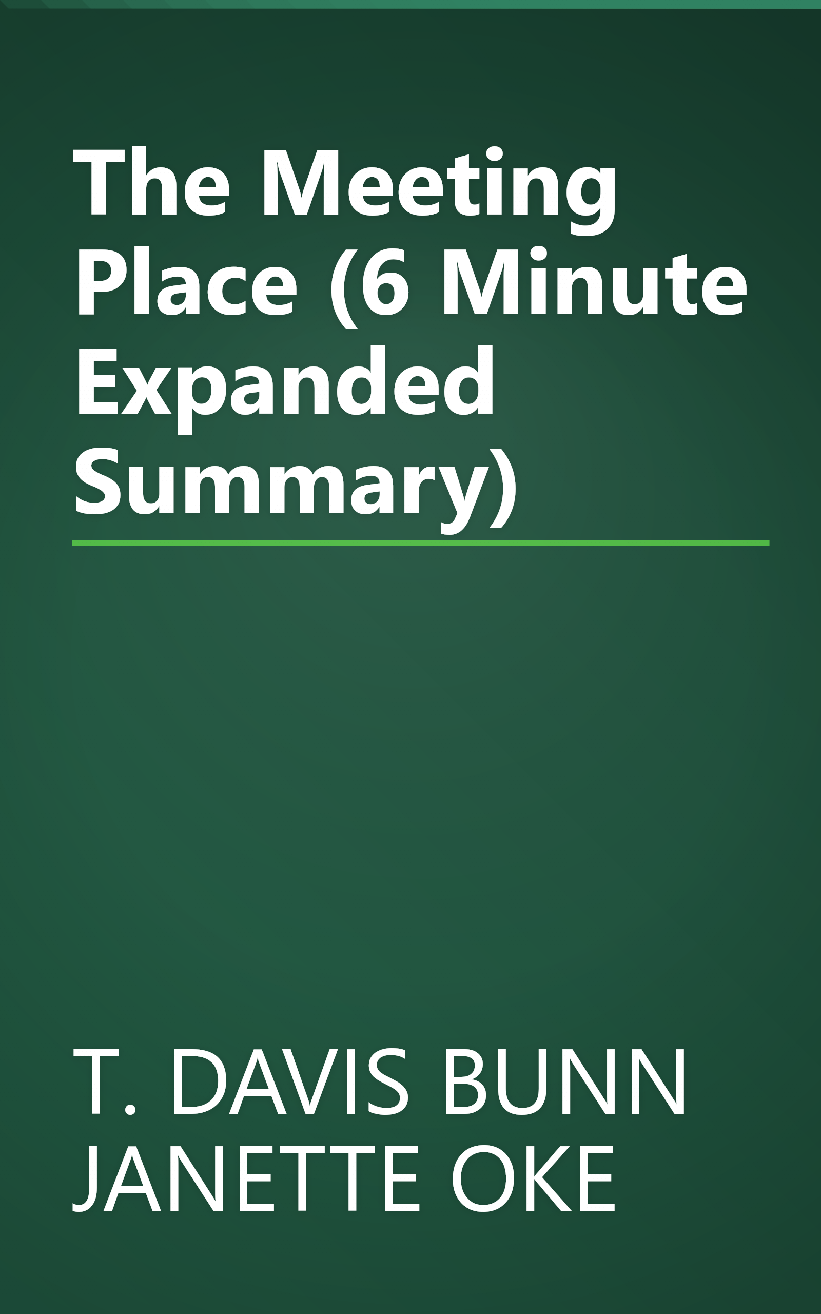 The Meeting Place (6 Minute   Expanded Summary) book cover