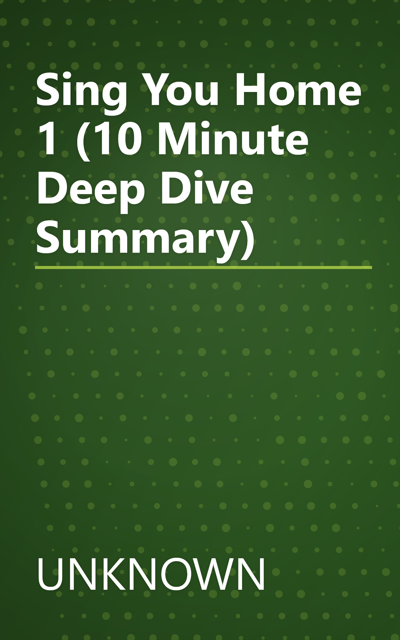 Sing You Home 1 (10 Minute   Deep Dive Summary) book cover
